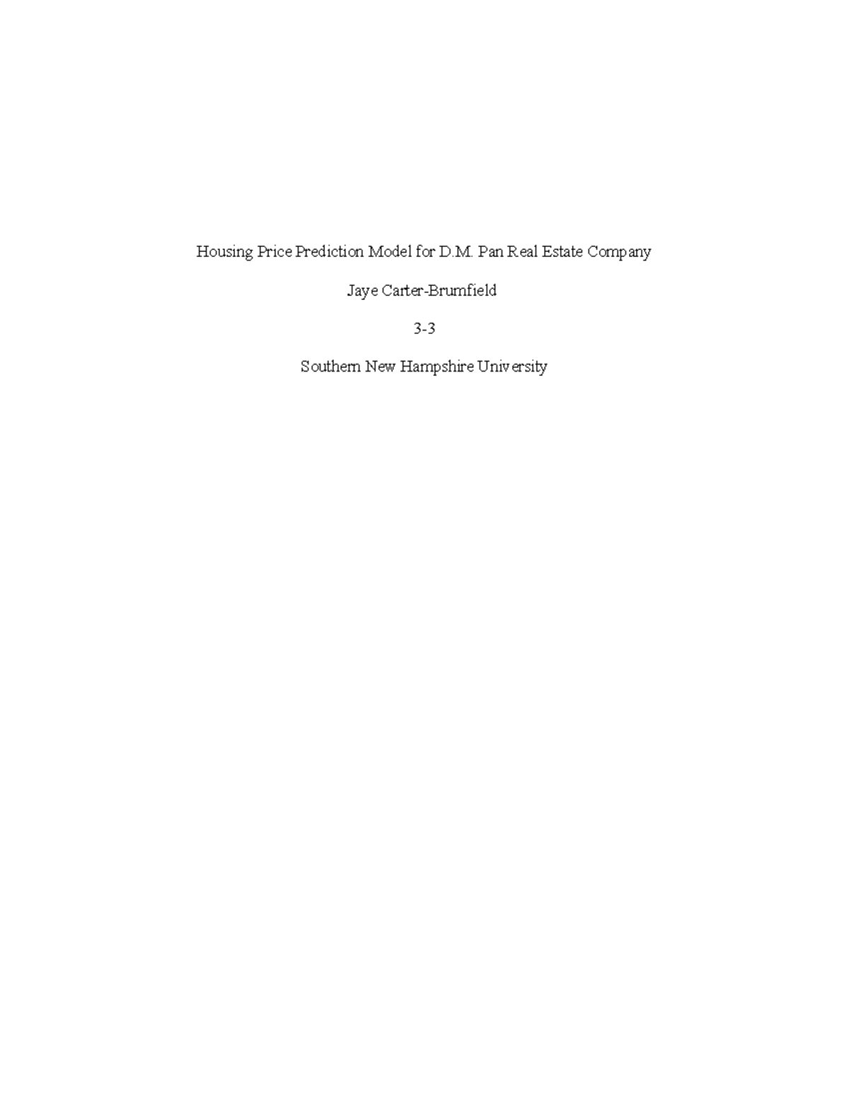MAT 240 Module Three Assignment 3-1 - Housing Price Prediction Model ...