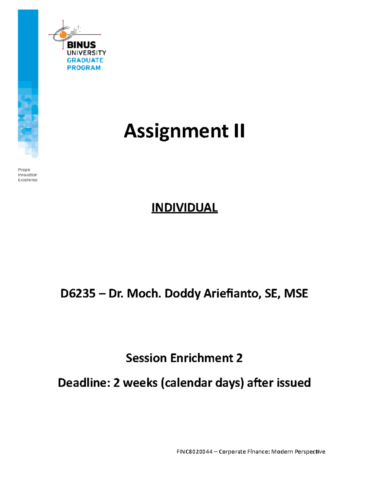 Risk Management - Assignment II INDIVIDUAL D6235 – Dr. Moch. Doddy Ariefianto, SE, MSE Session ...