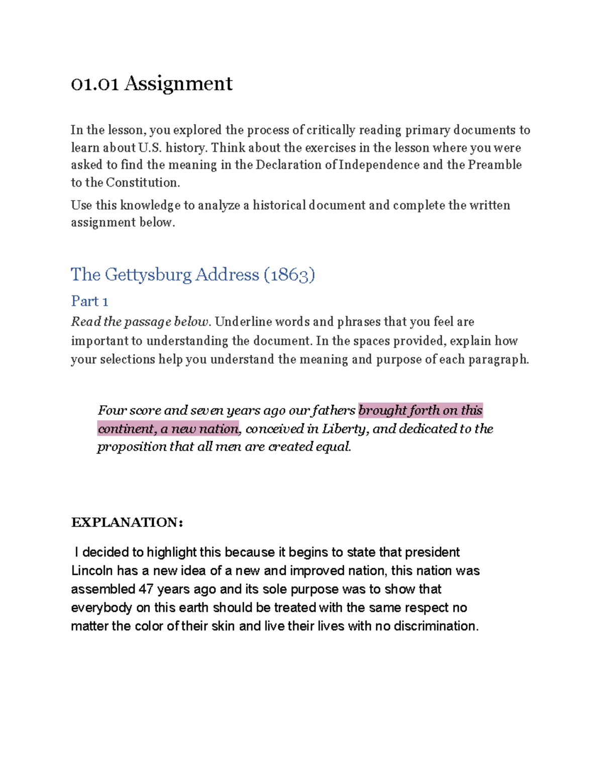 01.01 Assignment Set The Stage - 01 Assignment In the lesson, you explored the process of ...