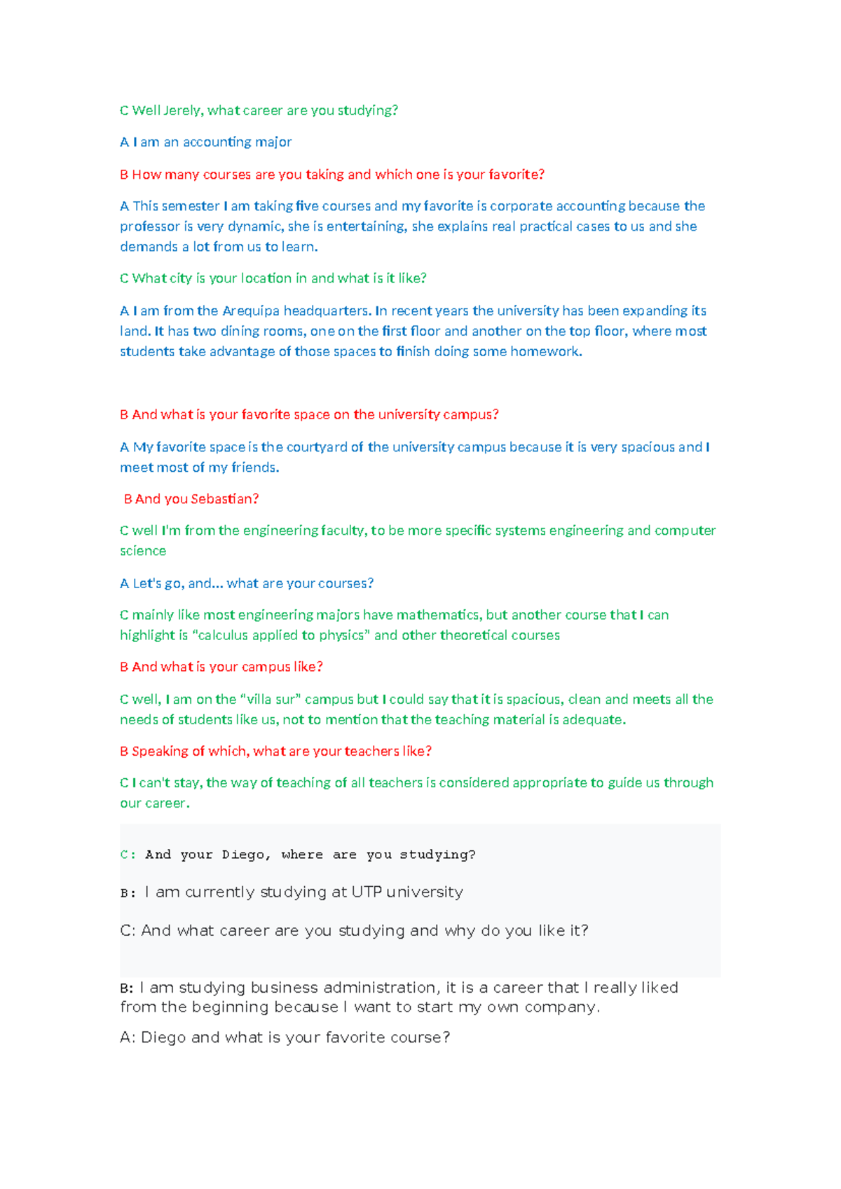 Semana 9 pc2 Ingles - C Well Jerely, what career are you studying? A I am an accounting major B ...