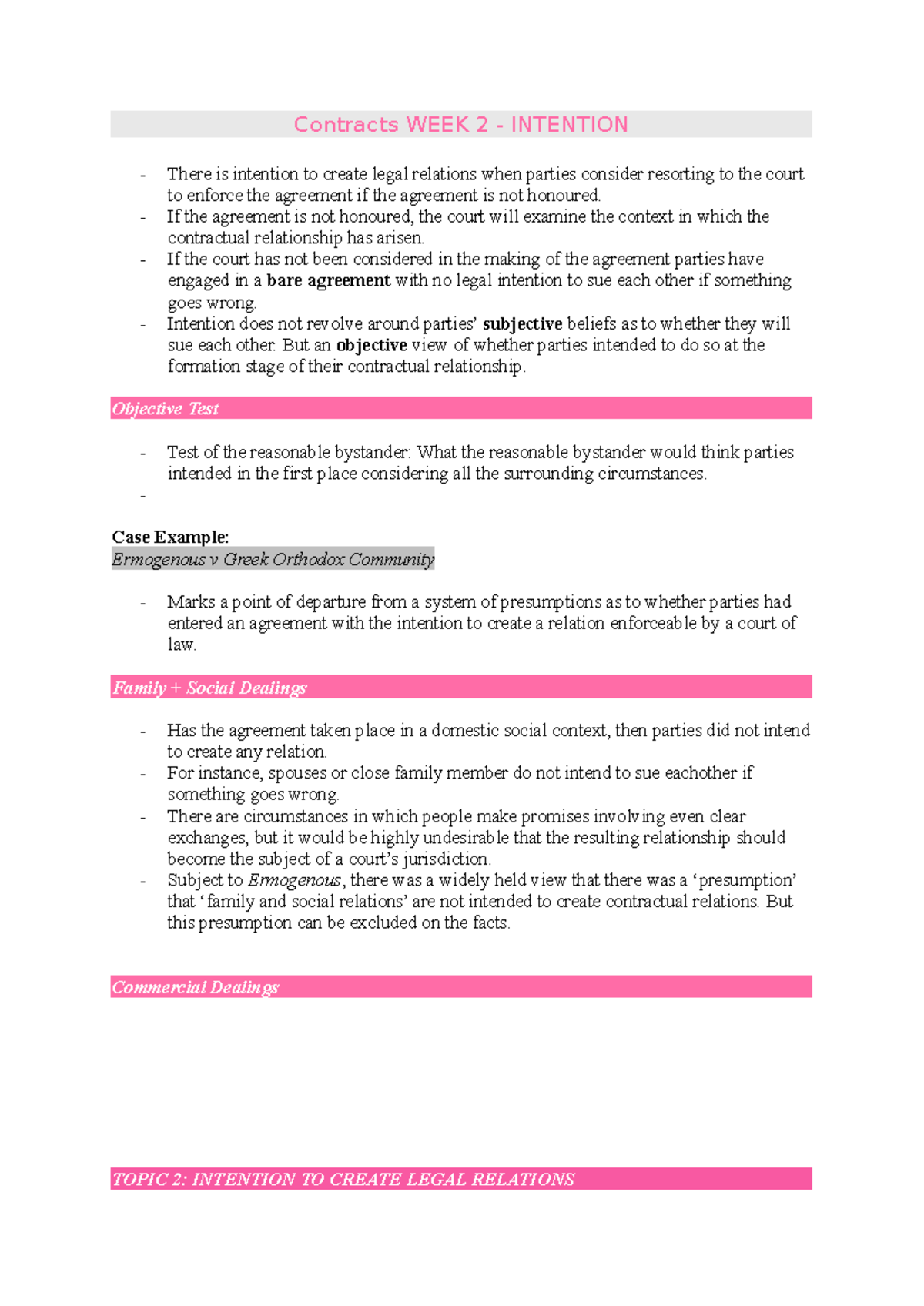 Contracts WEEK 2 - If the agreement is not honoured, the court will examine the context in which ...
