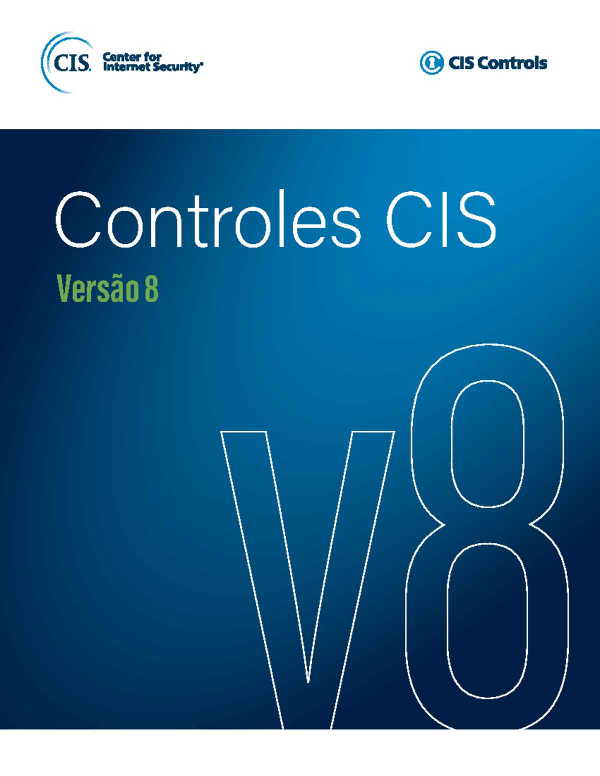CIS Controls v8 Portuguese v21 - Controles CIS Versão 8 Controles CIS ...