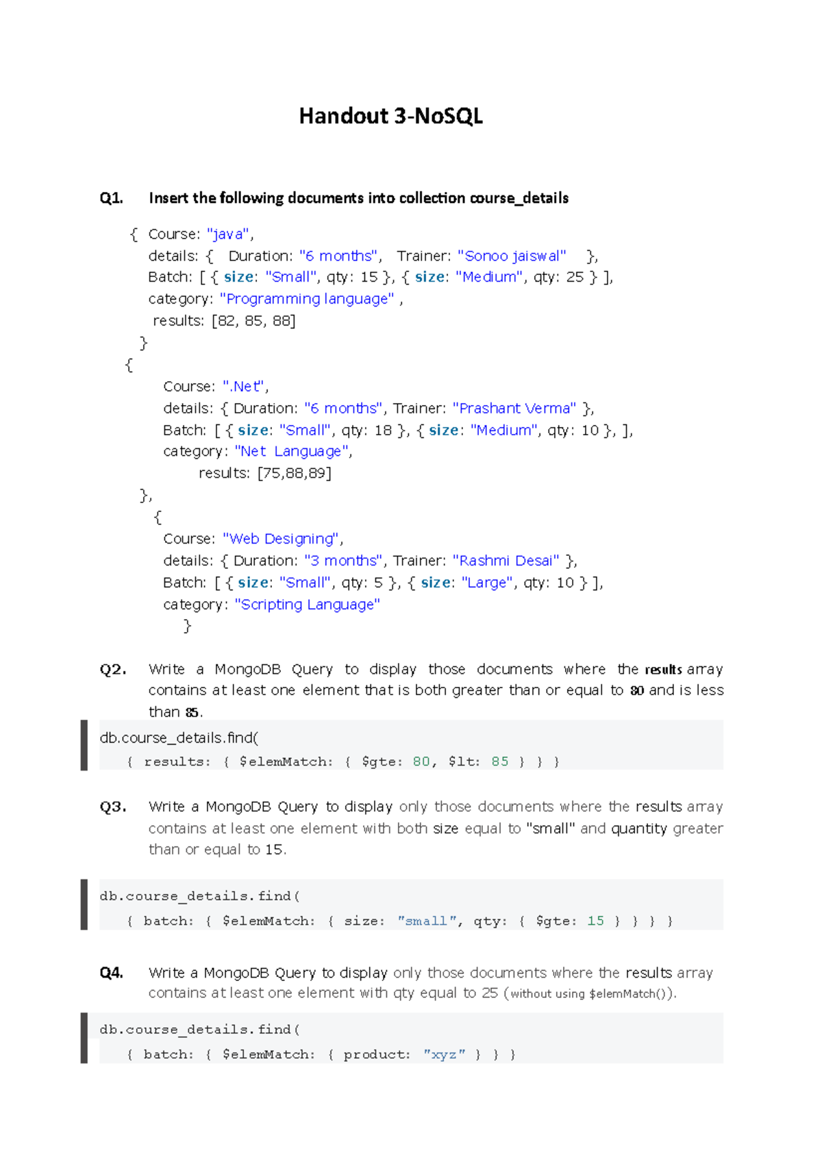Handout 3- Nosql-19 - good - Handout 3-NoSQL Q1. Insert the following ...