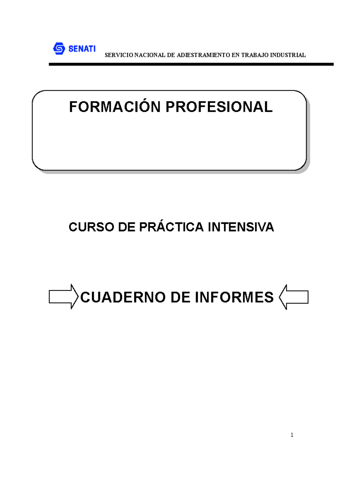 Cuaderno DE Informes 1 - cdi - FORMACIÓN PROFESIONAL SERVICIO NACIONAL ...