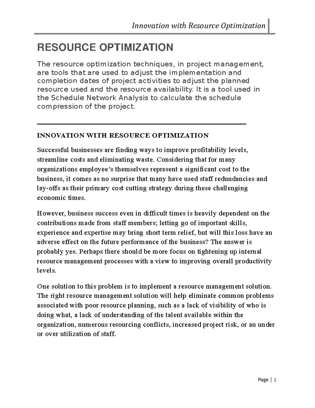 Resource Optimization - It is a tool used in the Schedule Network ...