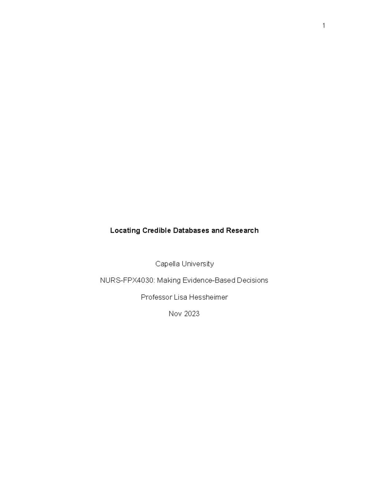 4030-1 Assignment 1 - Locating Credible Databases and Research Capella University NURS-FPX4030 ...