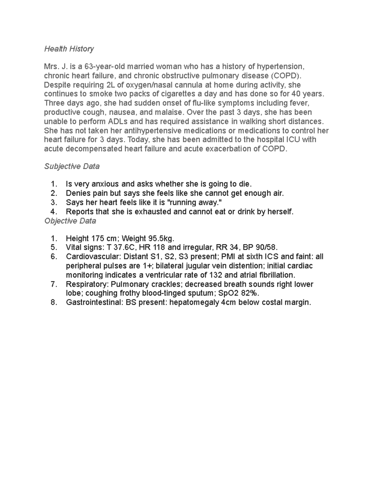 Health hx 410 - Health History Mrs. J. is a 63-year-old married woman ...