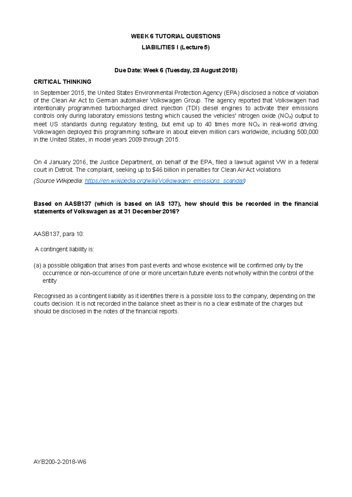 WEEK 6 Critical Thinking - WEEK 6 TUTORIAL QUESTIONS LIABILITIES I (Lecture 5) Due Date: Week 6 ...