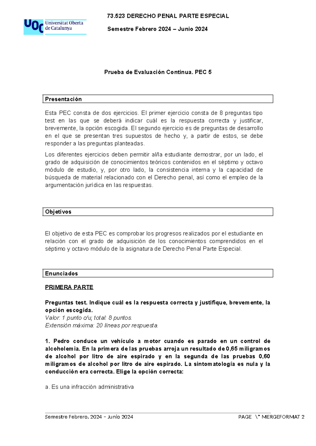 73523 enunciados PEC 5-1 648704043 - Semestre Febrero 2024 – Junio 2024 Prueba de Evaluación ...