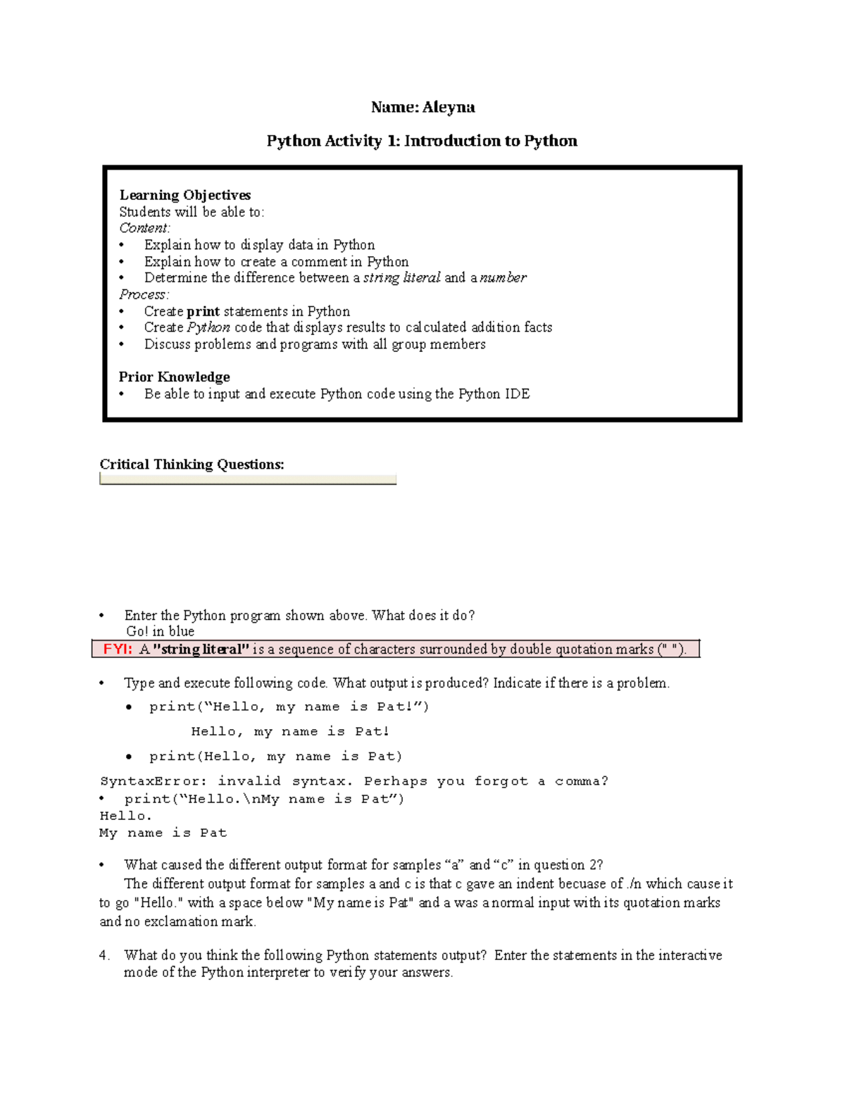 Lab 1 - yea - Name: Aleyna Python Activity 1: Introduction to Python Learning Objectives ...