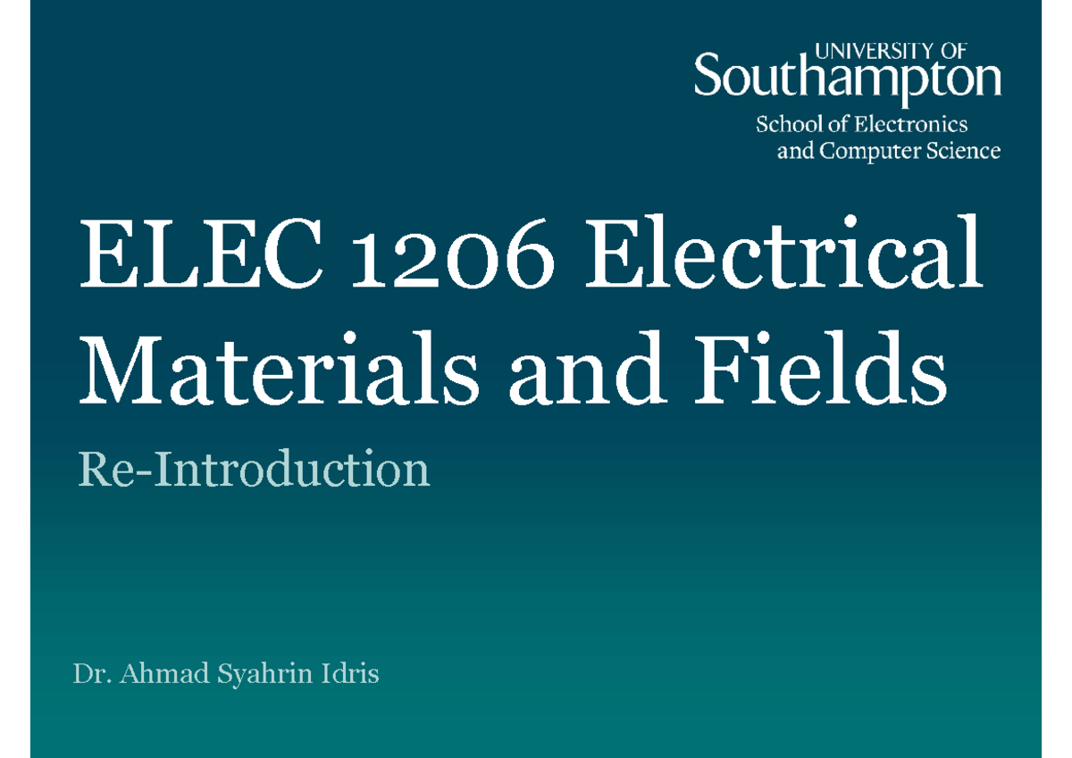 9. Re-Introduction ELEC1206 Uo SM 2021 - ELEC 1206 Electrical Materials ...