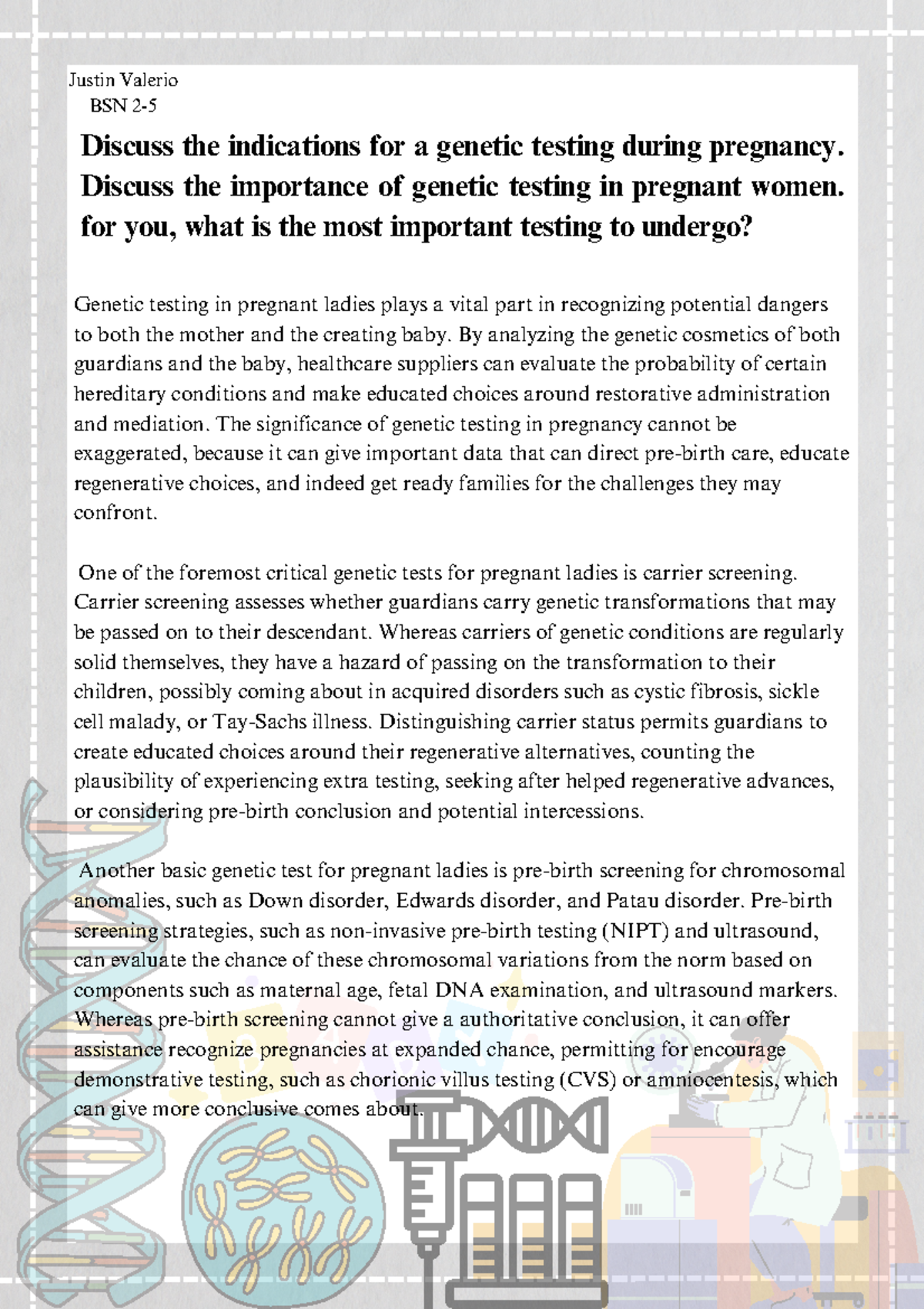 Justin Valerio ncma 219 Genetics - Discuss the indications for a ...