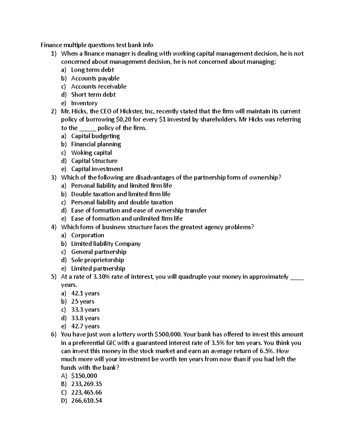 Finance multiple questions test bank info - Hicks, the CEO of Hickster ...