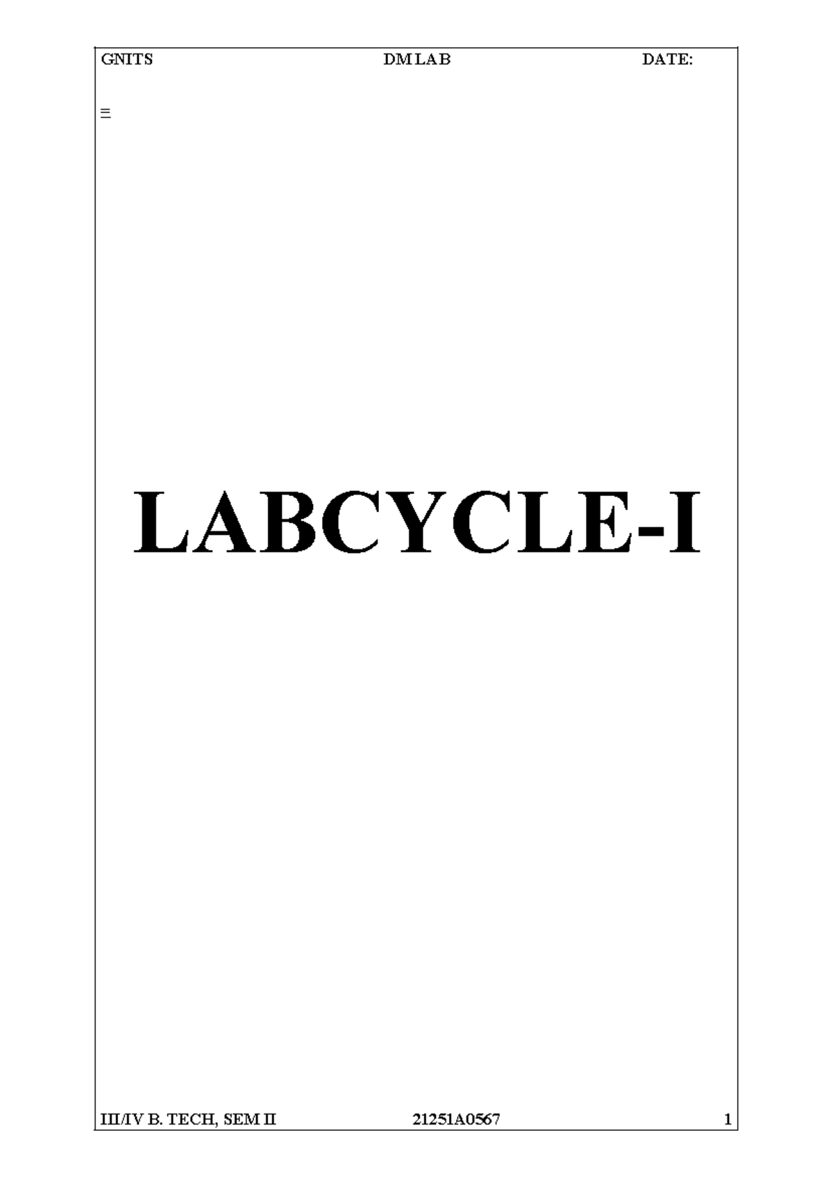DM Lab Record - = LABCYCLE-I 1)DATA MINING: A Data mining is knowledge discovery in databases ...