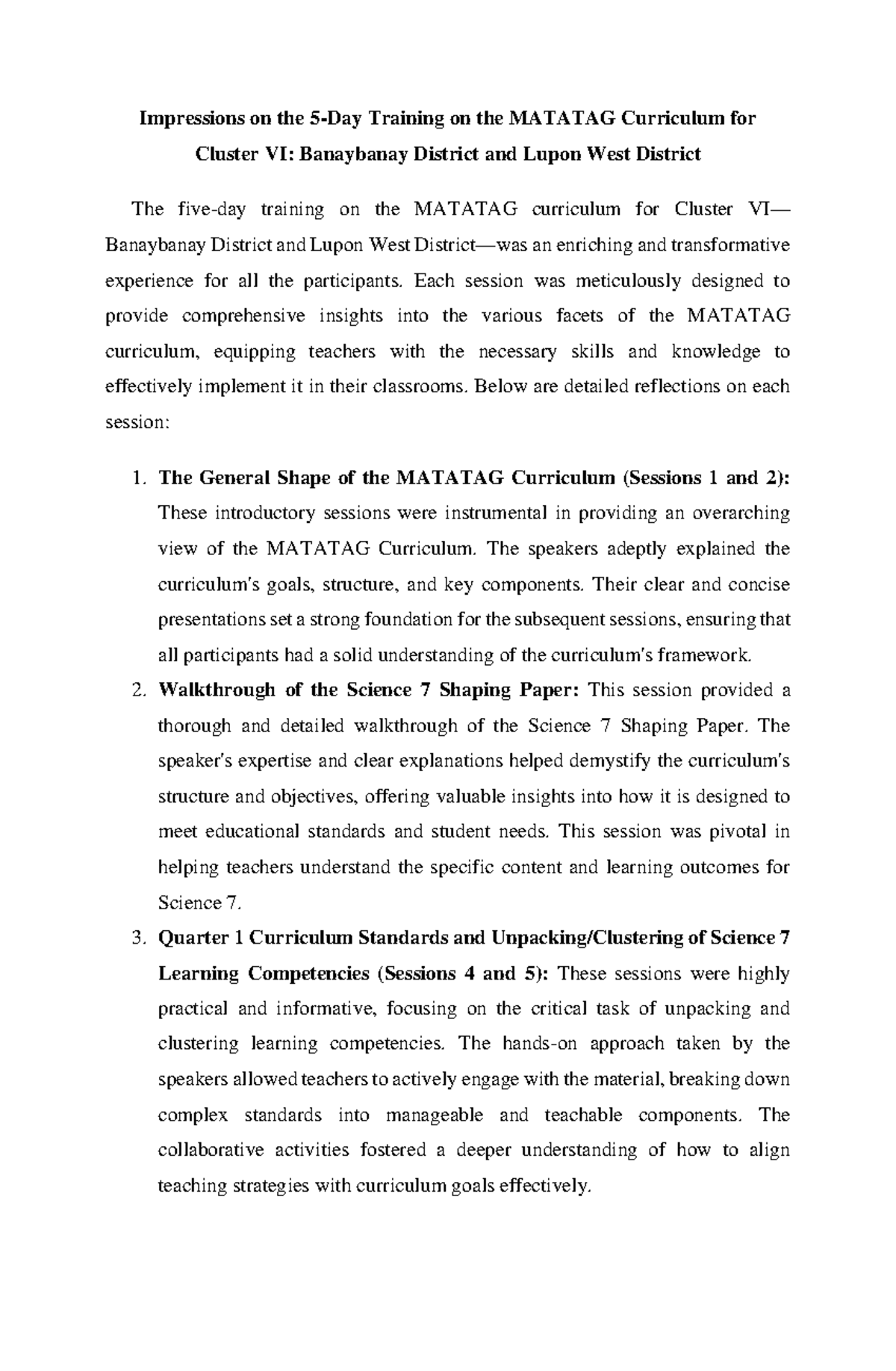 Impressions on the 5 - Each session was meticulously designed to ...