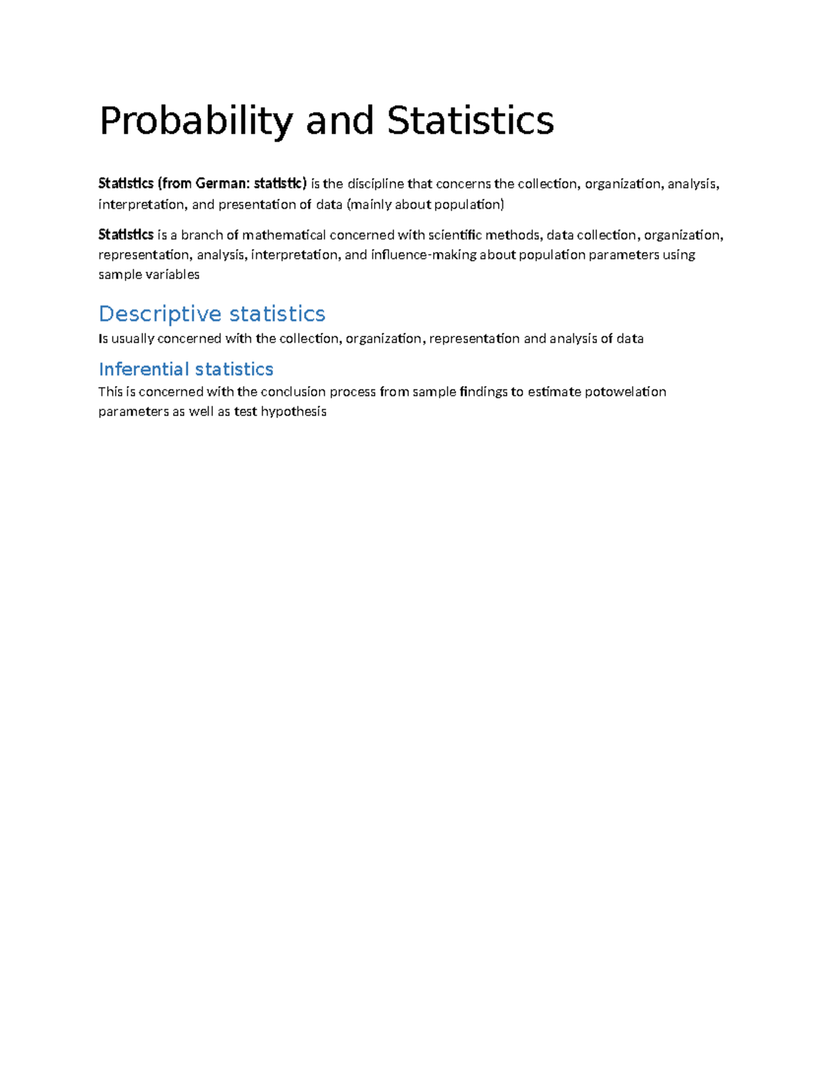 Probability and Statistics - Probability and Statistics Statistics (from German: statistic) is ...