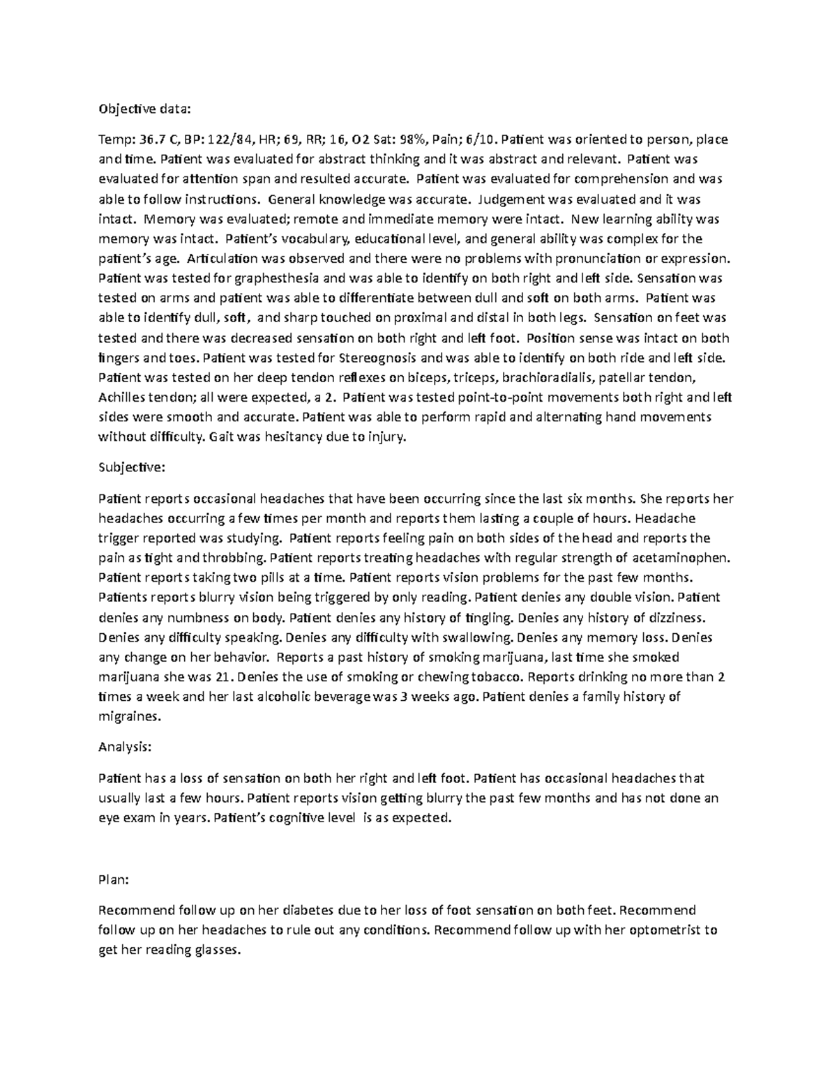 Neuro notes for anatomy exam - Objective data: Temp: 36 C, BP: 122/84 ...