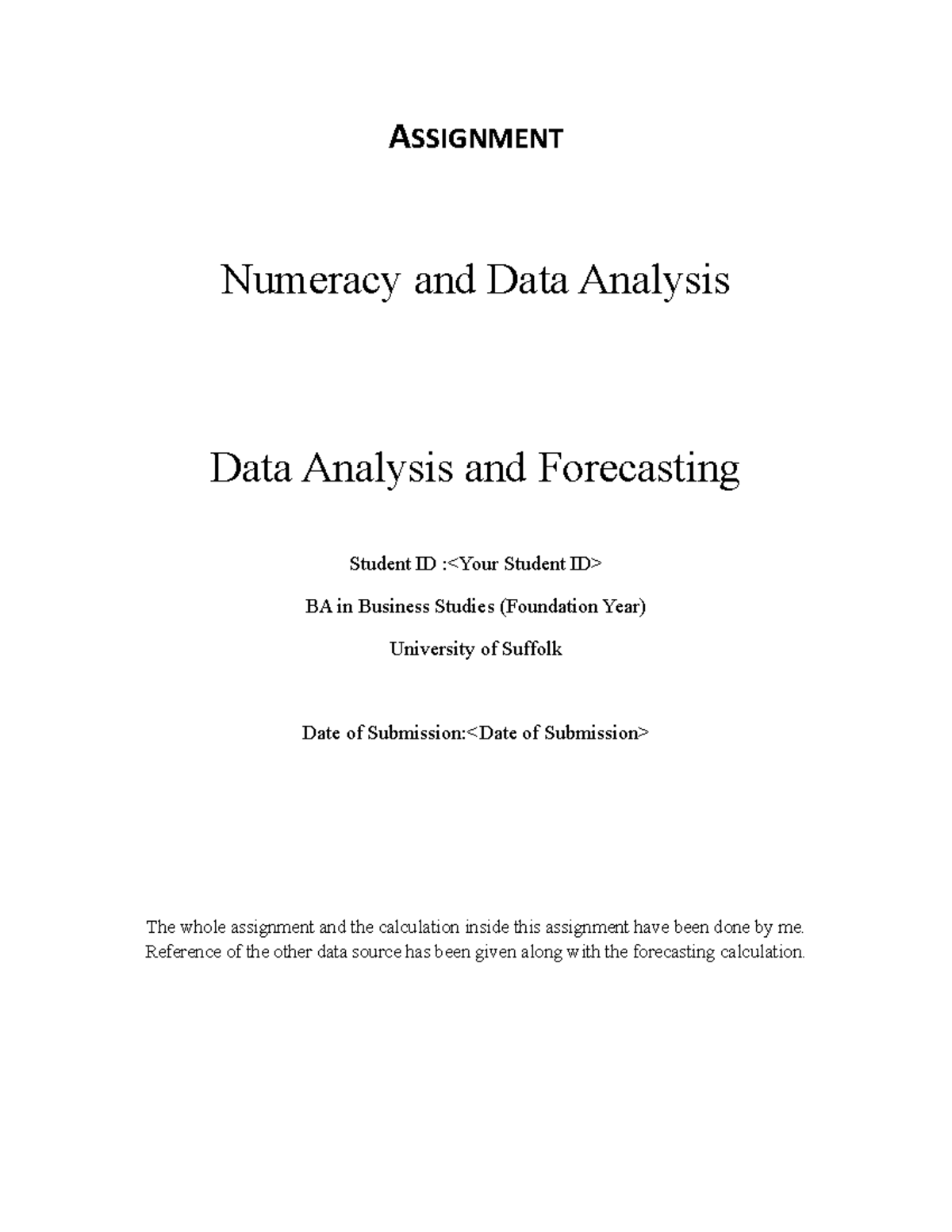 Data Analysis and Forecasting - ASSIGNMENT Numeracy and Data Analysis Data Analysis and ...