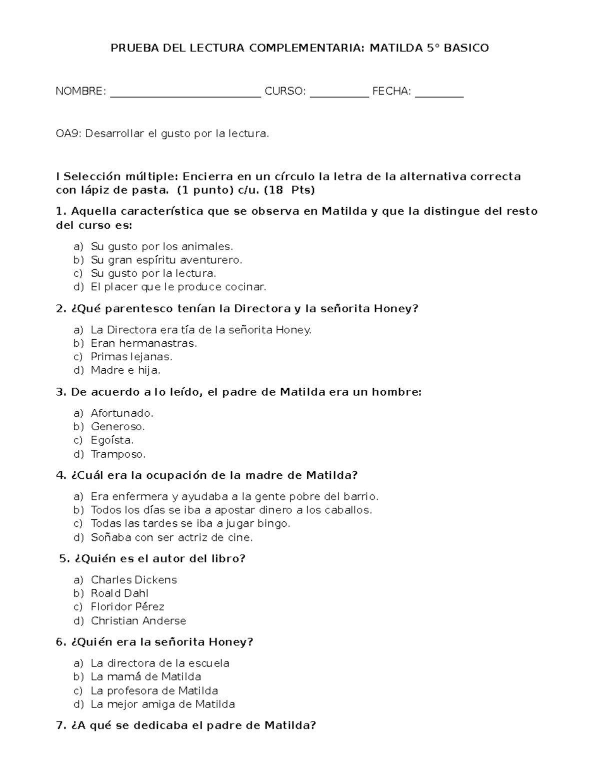 Prueba DE Matilda Alumnos - PRUEBA DEL LECTURA COMPLEMENTARIA: MATILDA 5° BASICO NOMBRE: - Studocu