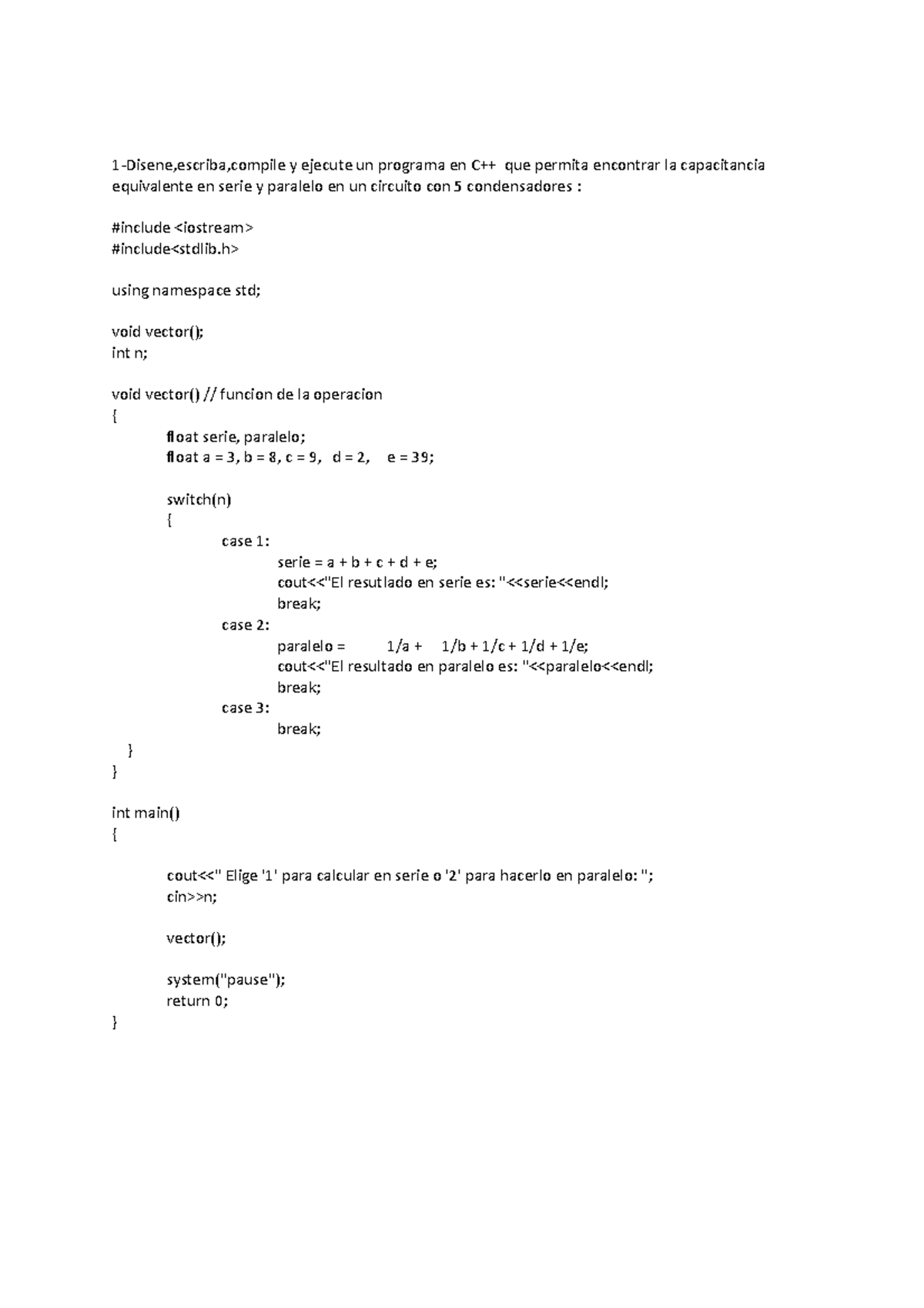 Tarea de Log y programación - 1-Disene,escriba,compile y ejecute un ...