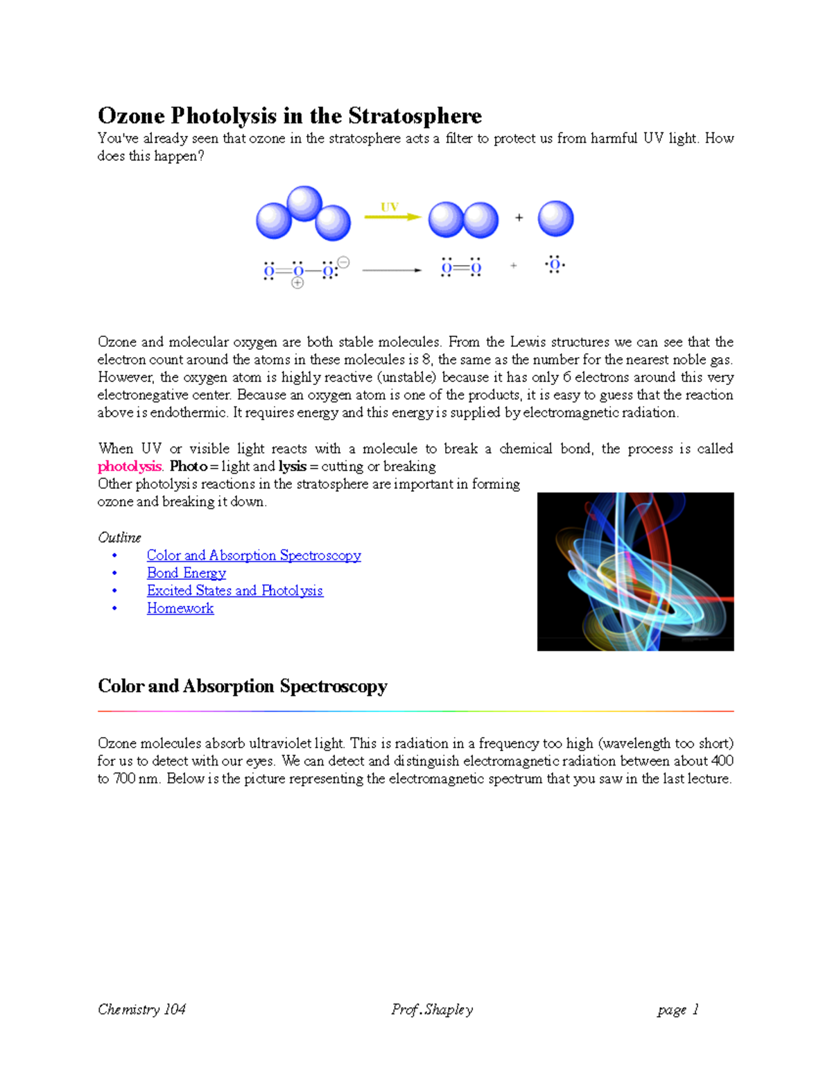 Ozone Photolysis in the Stratosphere, ozone in the stratosphere acts a ...