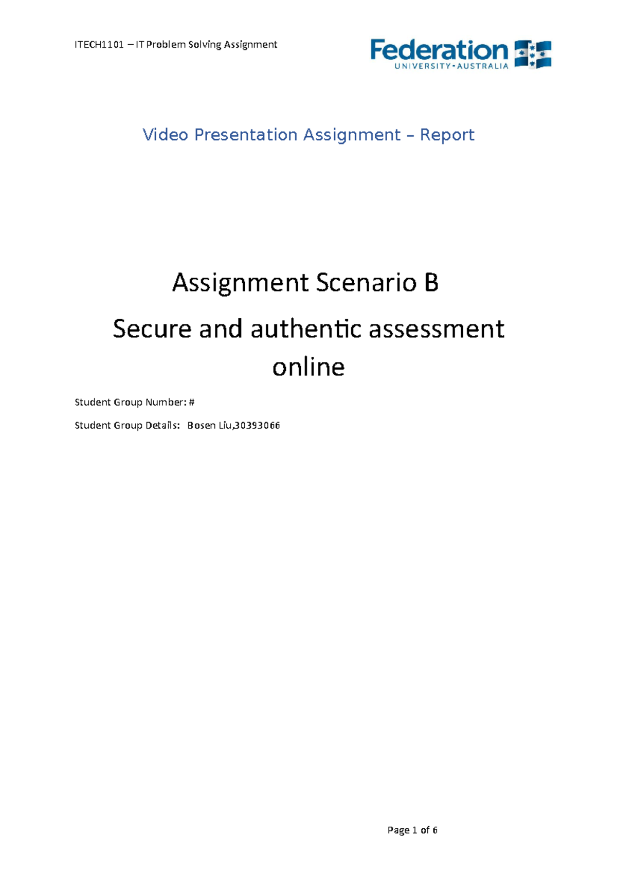 Assignment Video Documentation Group# - ITECH1101 - Fed Uni - Studocu