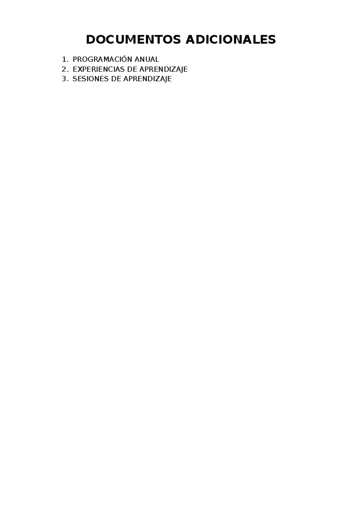 P.A - EXP - Unidades 2024 - DOCUMENTOS ADICIONALES 1. PROGRAMACIÓN ANUAL 2. EXPERIENCIAS DE ...