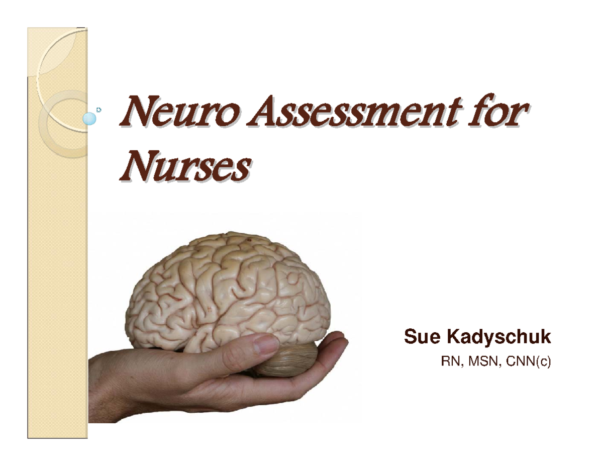 S 10 Neuro Assessment for Nurses - NeuroNeuro Assessment for Assessment ...