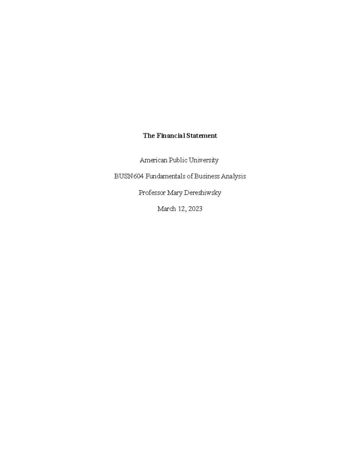 BUSN604 Assignment 1 - The Financial Statement American Public University BUSN604 Fundamentals ...