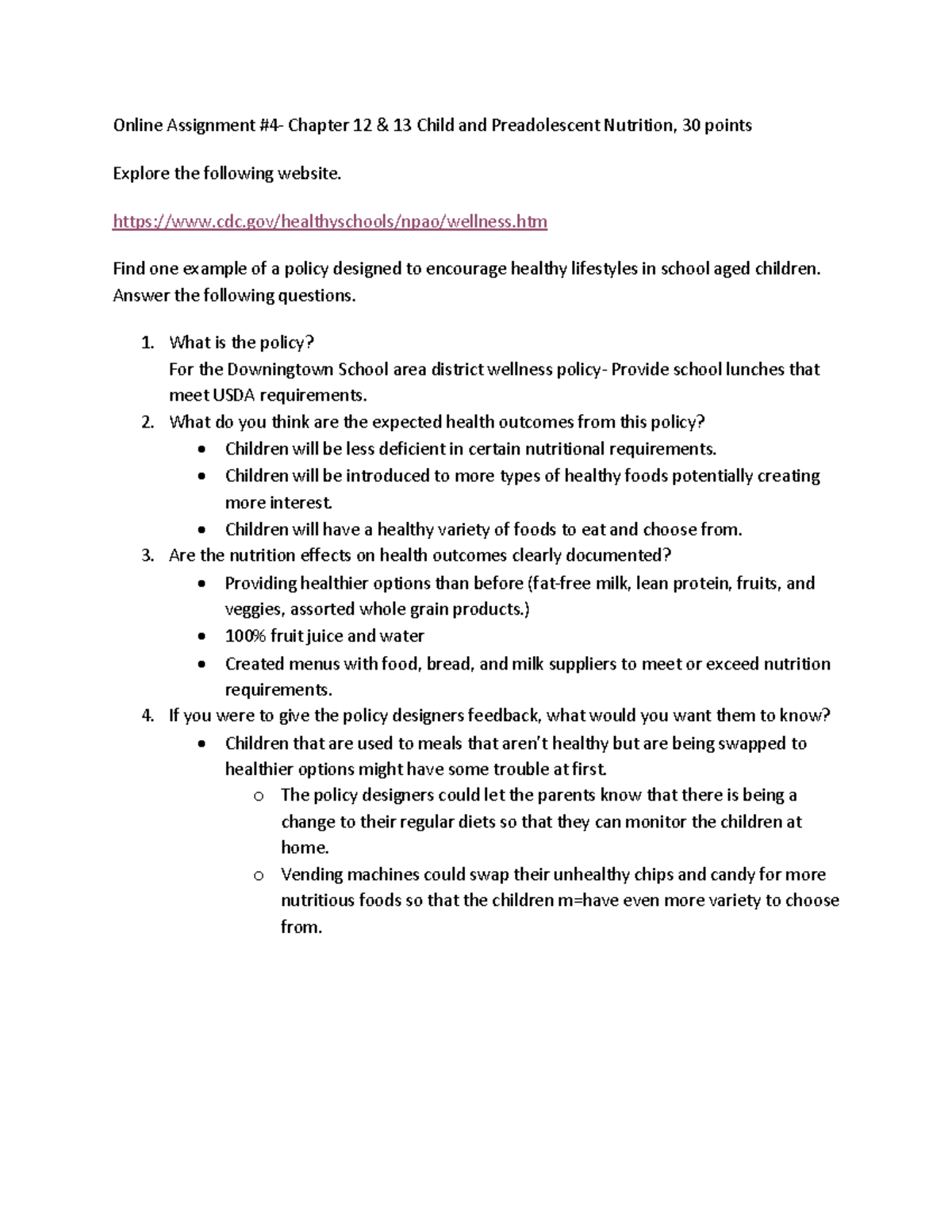 Online Assignment 4- 220 10 - Online Assignment #4- Chapter 12 & 13 Child and Preadolescent ...