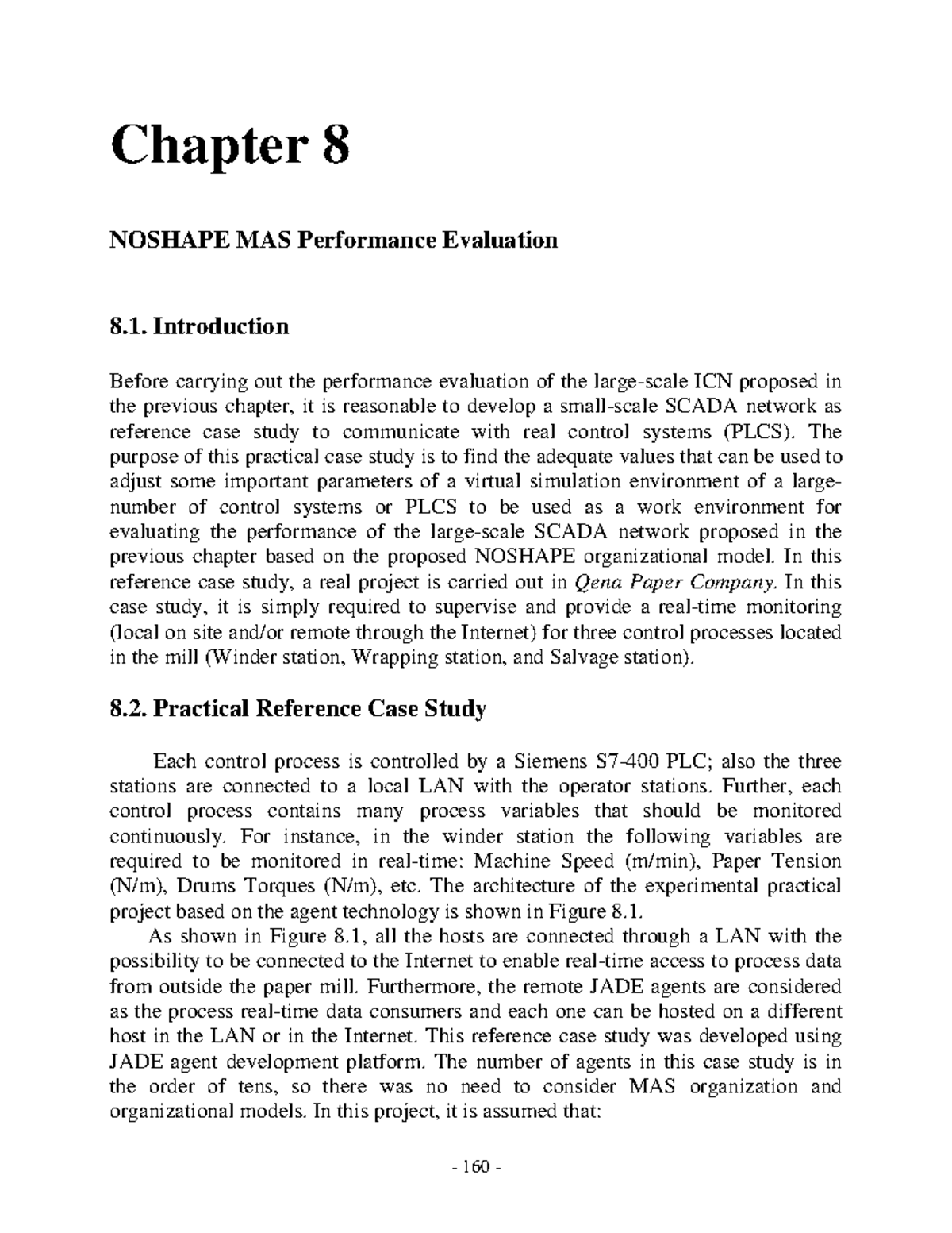 Agent-based SCADA Systems - Chapter 8 NOSHAPE MAS Performance Evaluation 8. Introduction Before ...