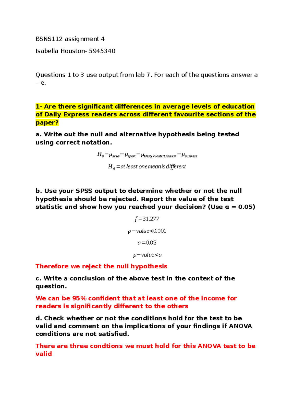 BSNS112 assignment 4 - For each of the questions answer a e. 1- Are there significant ...