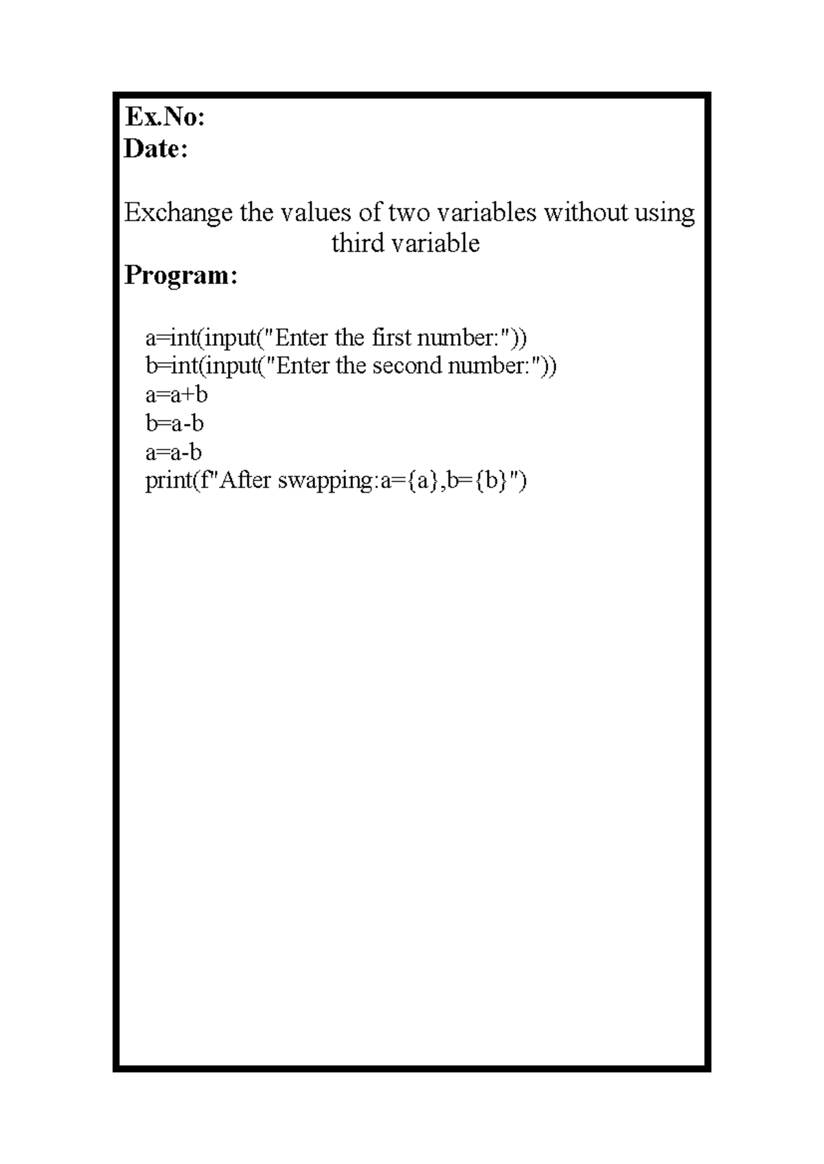 Ex1 (a) - Python programming laboratory - Ex: Date: Exchange the values of two variables without ...