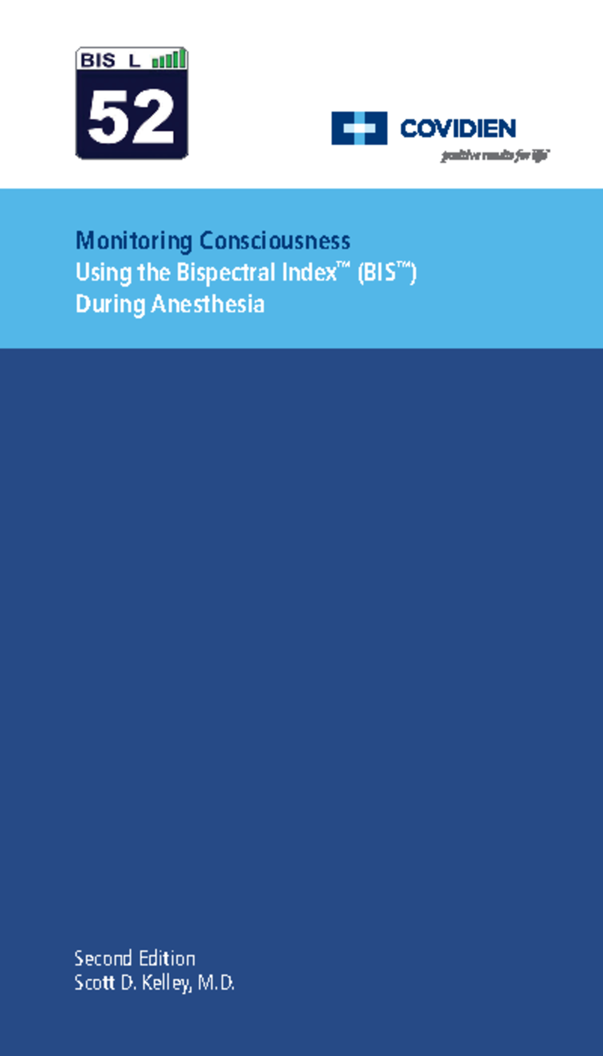 BIS - resumen de bis - Second Edition Scott D. Kelley, M. Monitoring ...