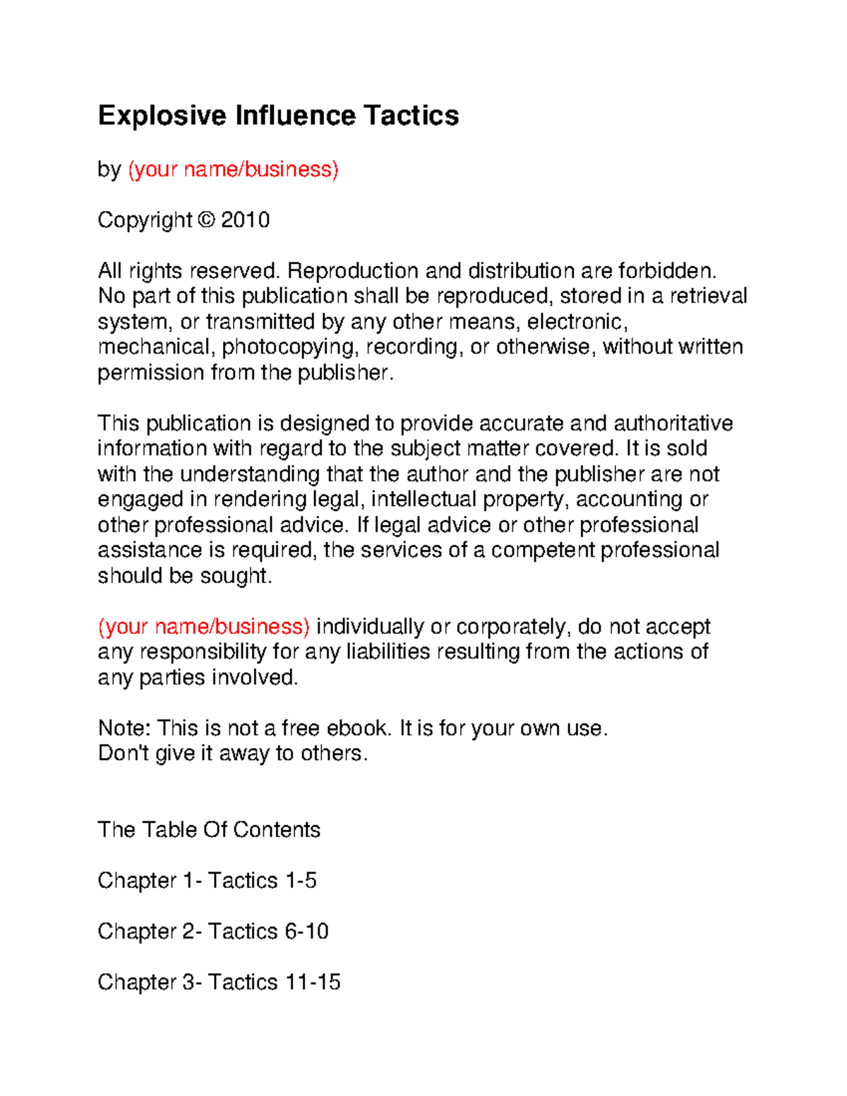 Explosive Influence Tactics - Reproduction and distribution are ...