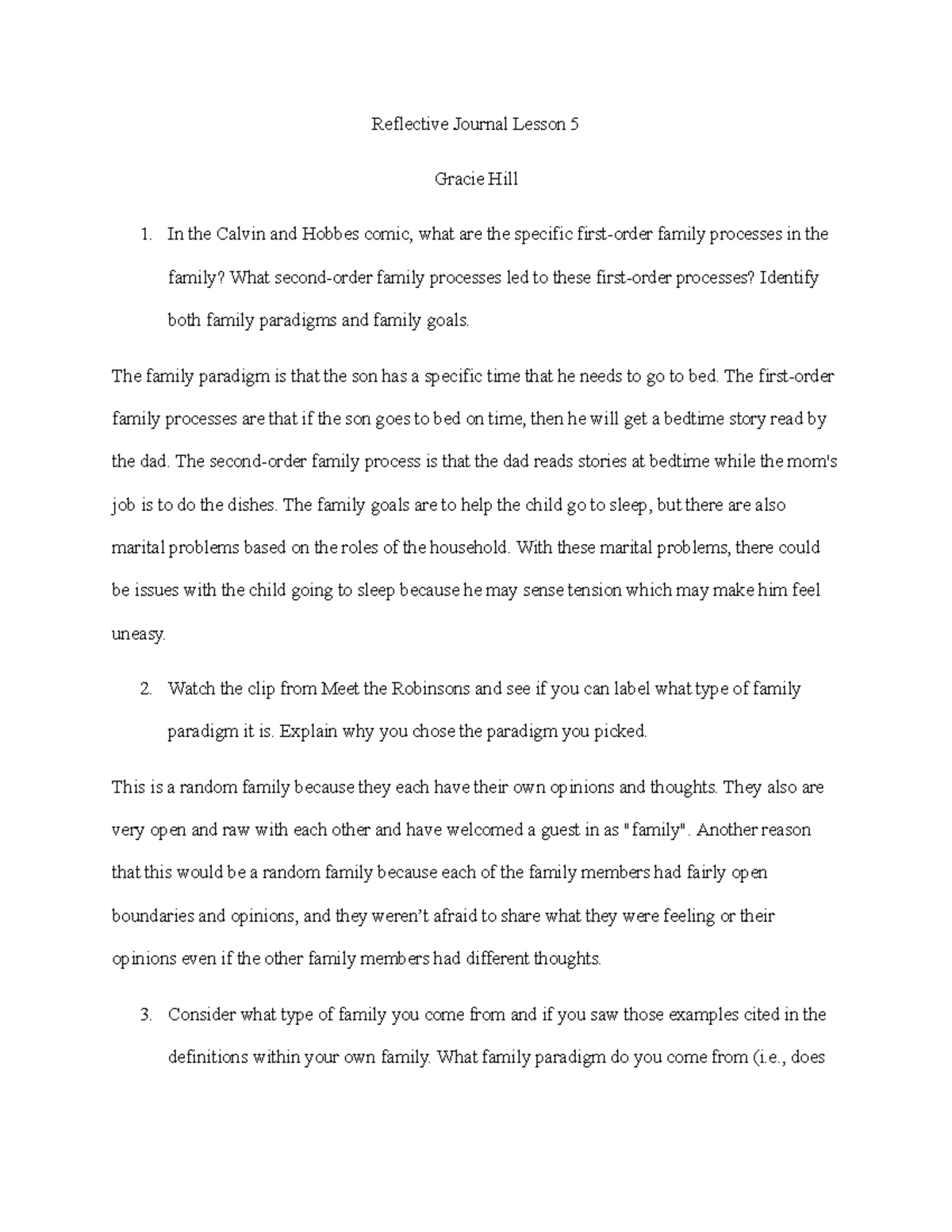 Reflective Journal Lesson 5 - The family paradigm is that the son has a ...