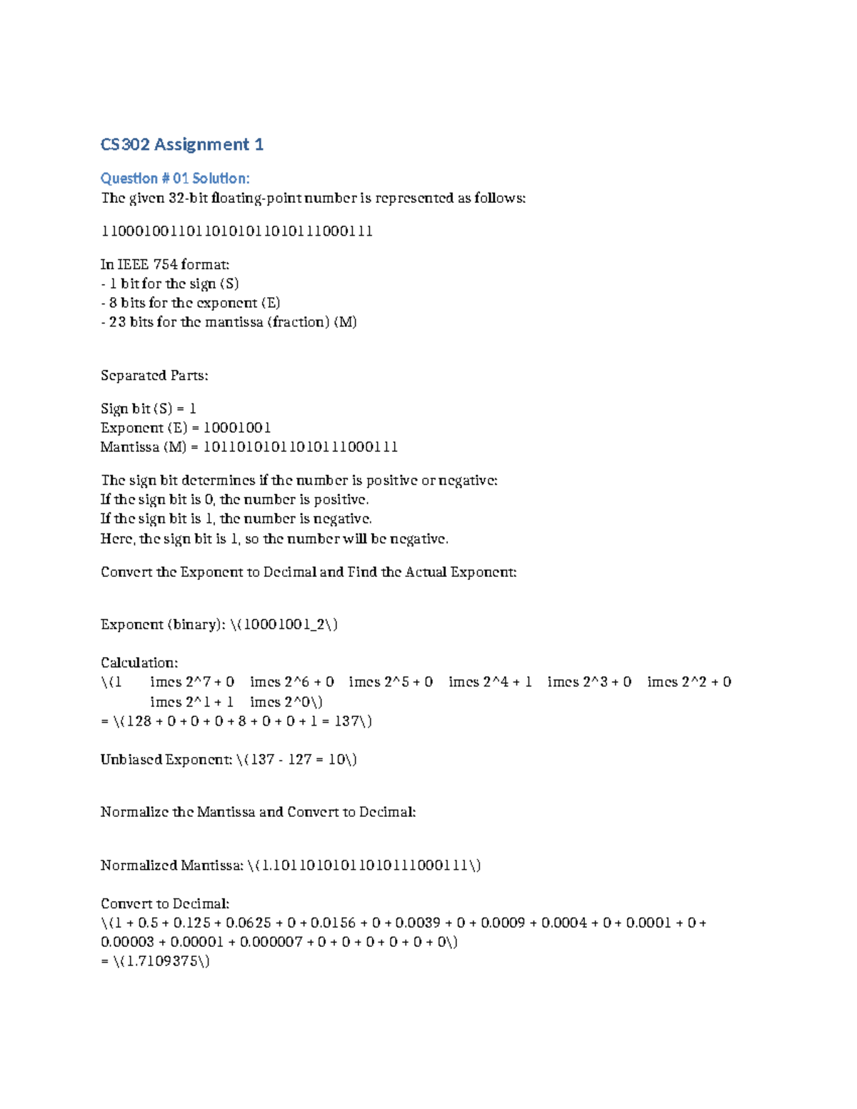 CS302 Assignment 1 - If the sign bit is 1, the number is negative. Here, the sign bit is 1, so ...