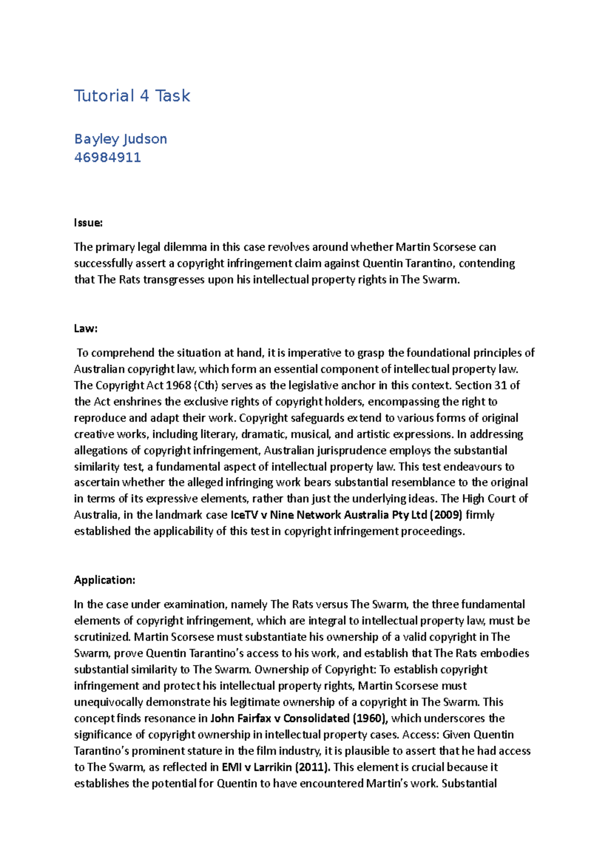 Tutorial 4 Task - ChatGPT - Tutorial 4 Task Bayley Judson 46984911 Issue: The primary legal ...