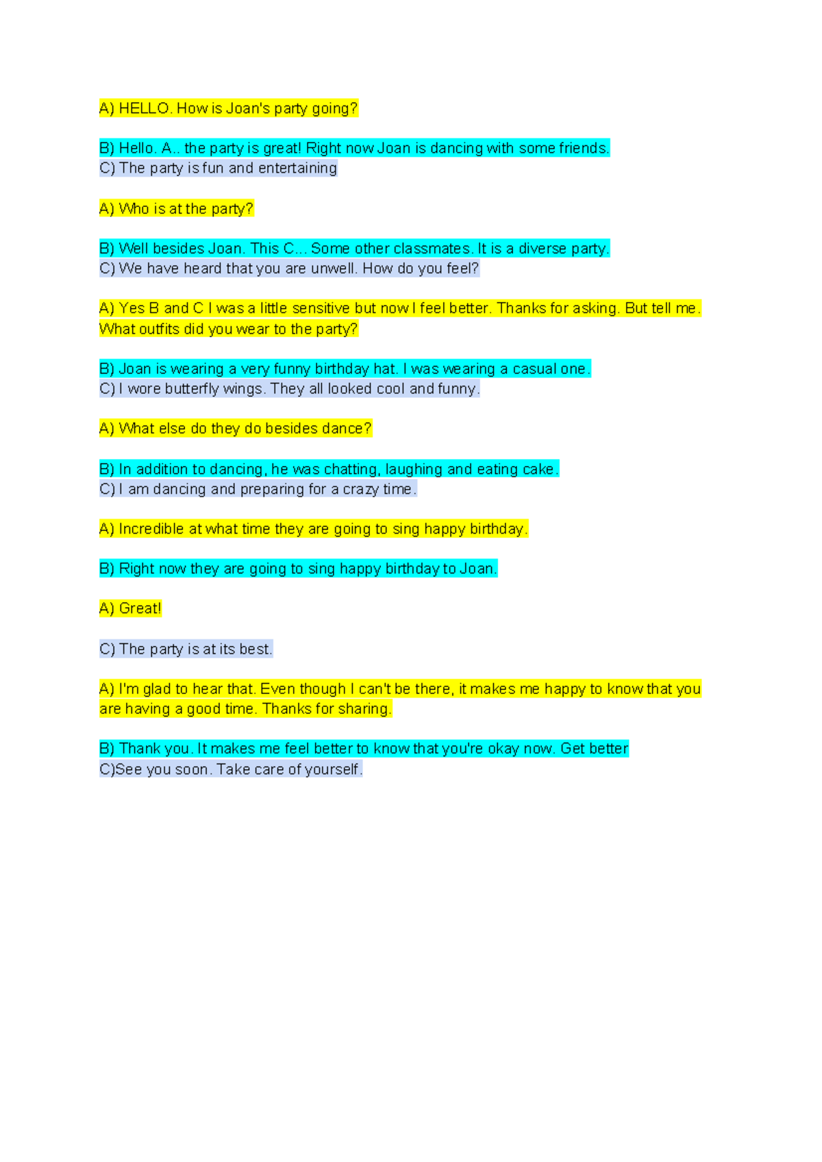 Dialogo ingles - tarea - A) HELLO. How is Joan's party going? B) Hello ...
