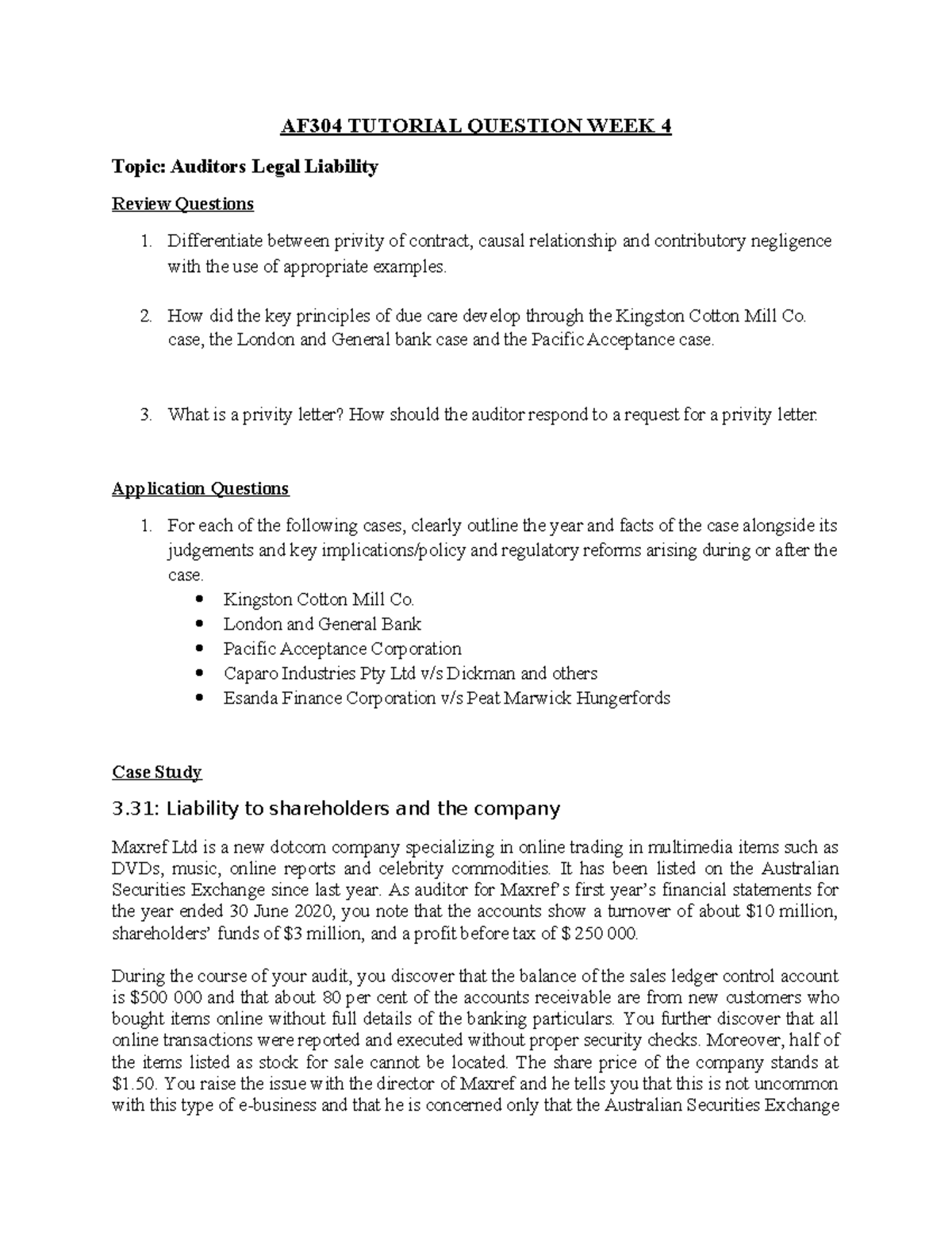 AF304 Week 4 Tutorial Questions - AF304 TUTORIAL QUESTION WEEK 4 Topic: Auditors Legal Liability ...