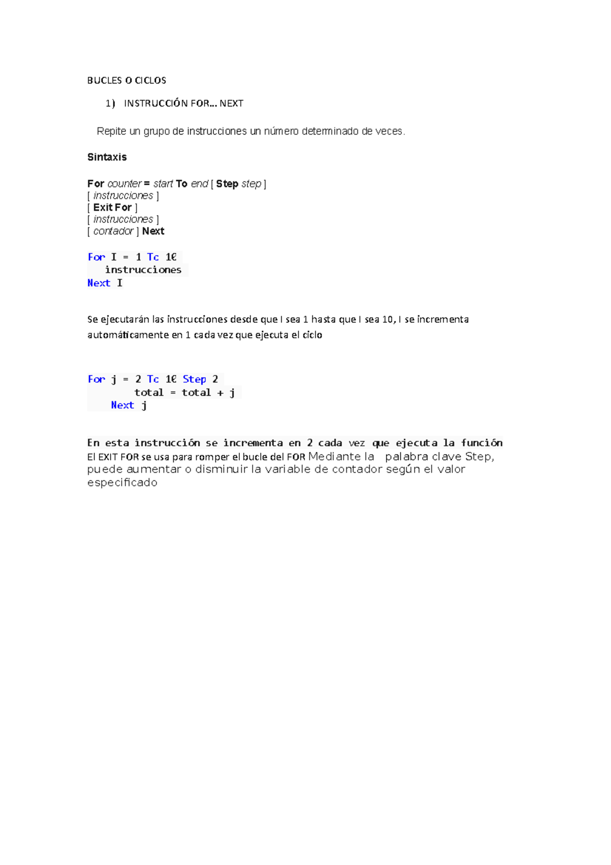 Bucles O Ciclos que tal - BUCLES O CICLOS 1) INSTRUCCIÓN FOR... NEXT ...