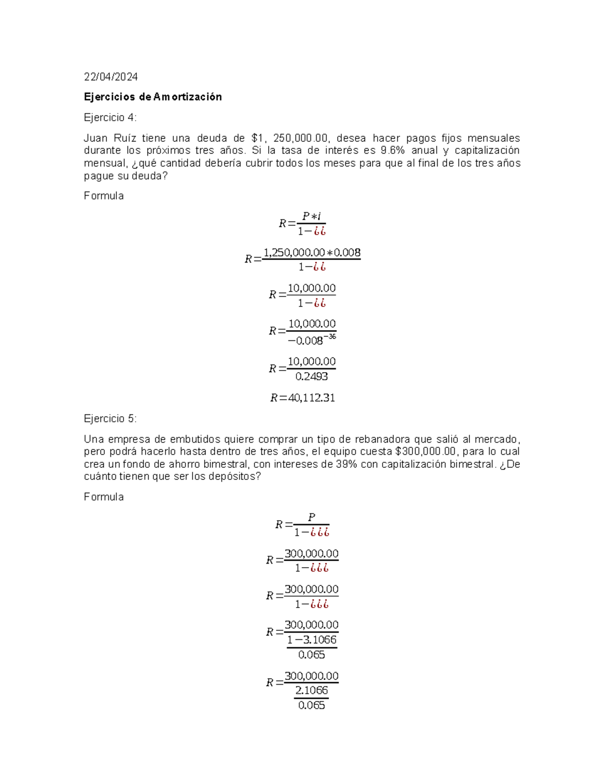 SEM 10 Notas Clase - 22/04/ Ejercicios de Amortización Ejercicio 4: Juan Ruíz tiene una deuda de ...