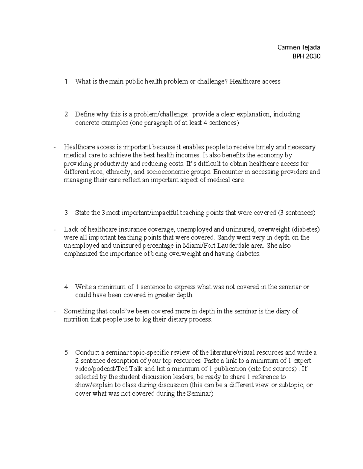 Seminar #4 - Carmen Tejada BPH 2030 1. What is the main public health ...