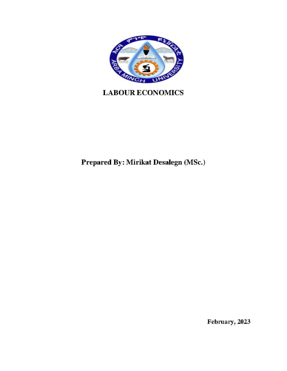 Labour Economics - LABOUR ECONOMICS Prepared By: Mirikat Desalegn (MSc ...