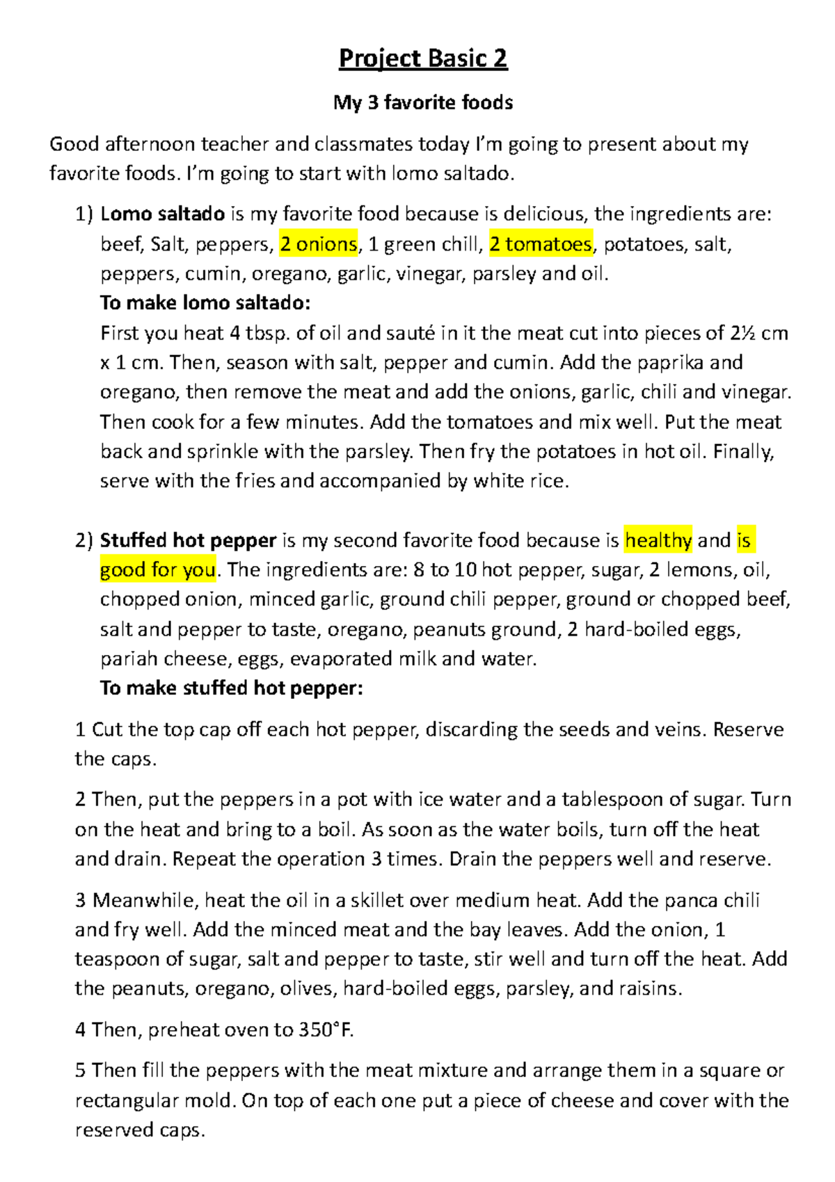 Project Basic 2 - Dame like si ves esto - Project Basic 2 My 3 favorite foods Good afternoon ...