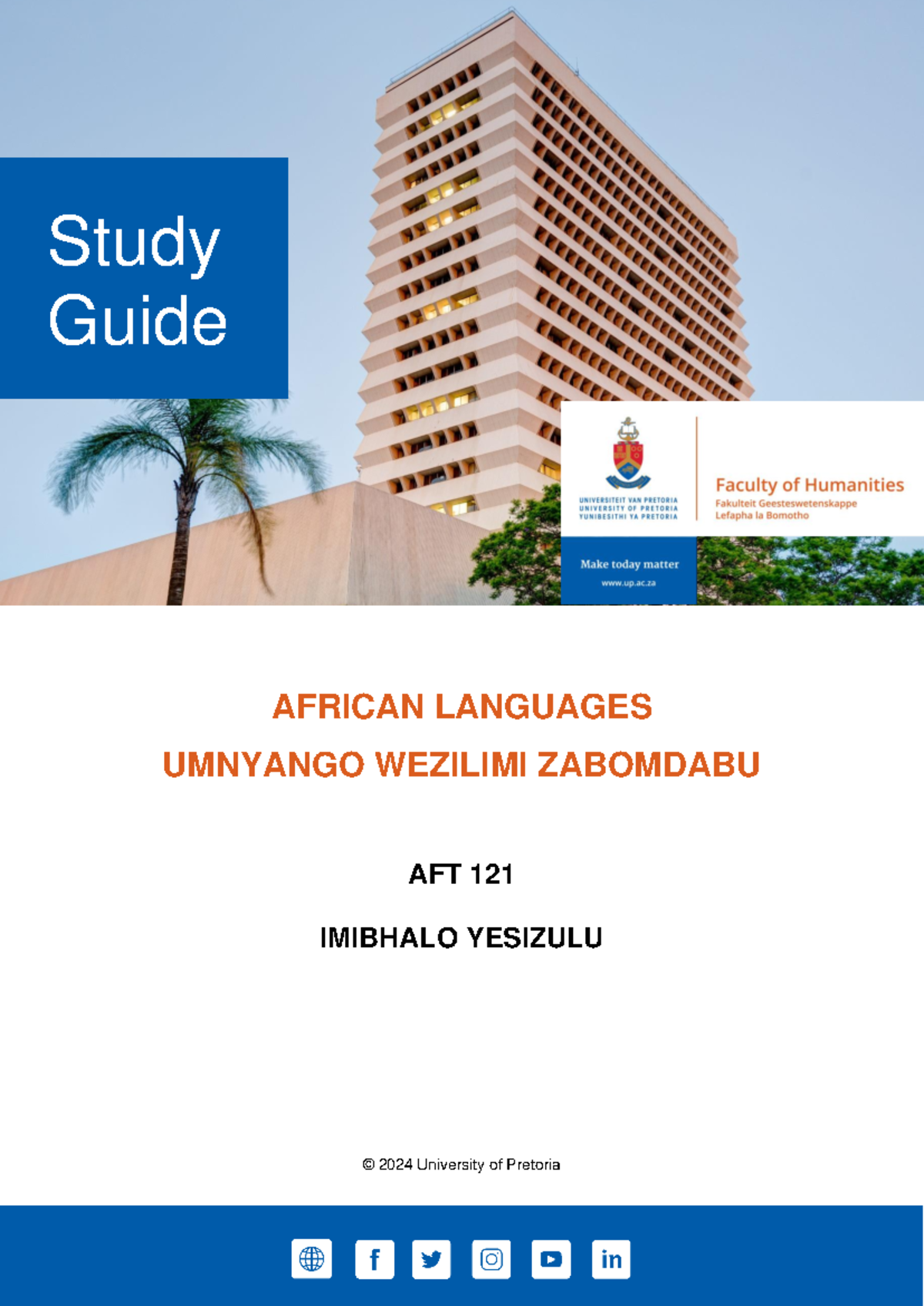 AFT 121 Umhlahlandlela wesifundo 2024 - © 202 4 University of Pretoria ...