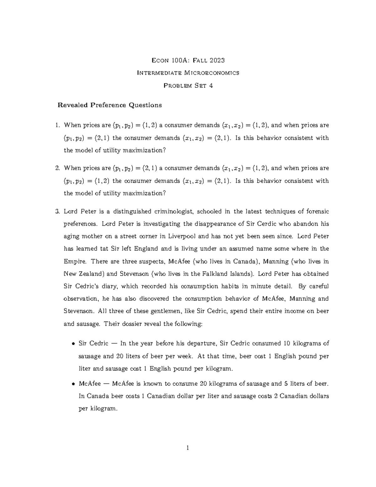 Problem Set 4 - Classwork for economics class oh my god wow. - Econ 100A: Fall 2023 Intermediate ...