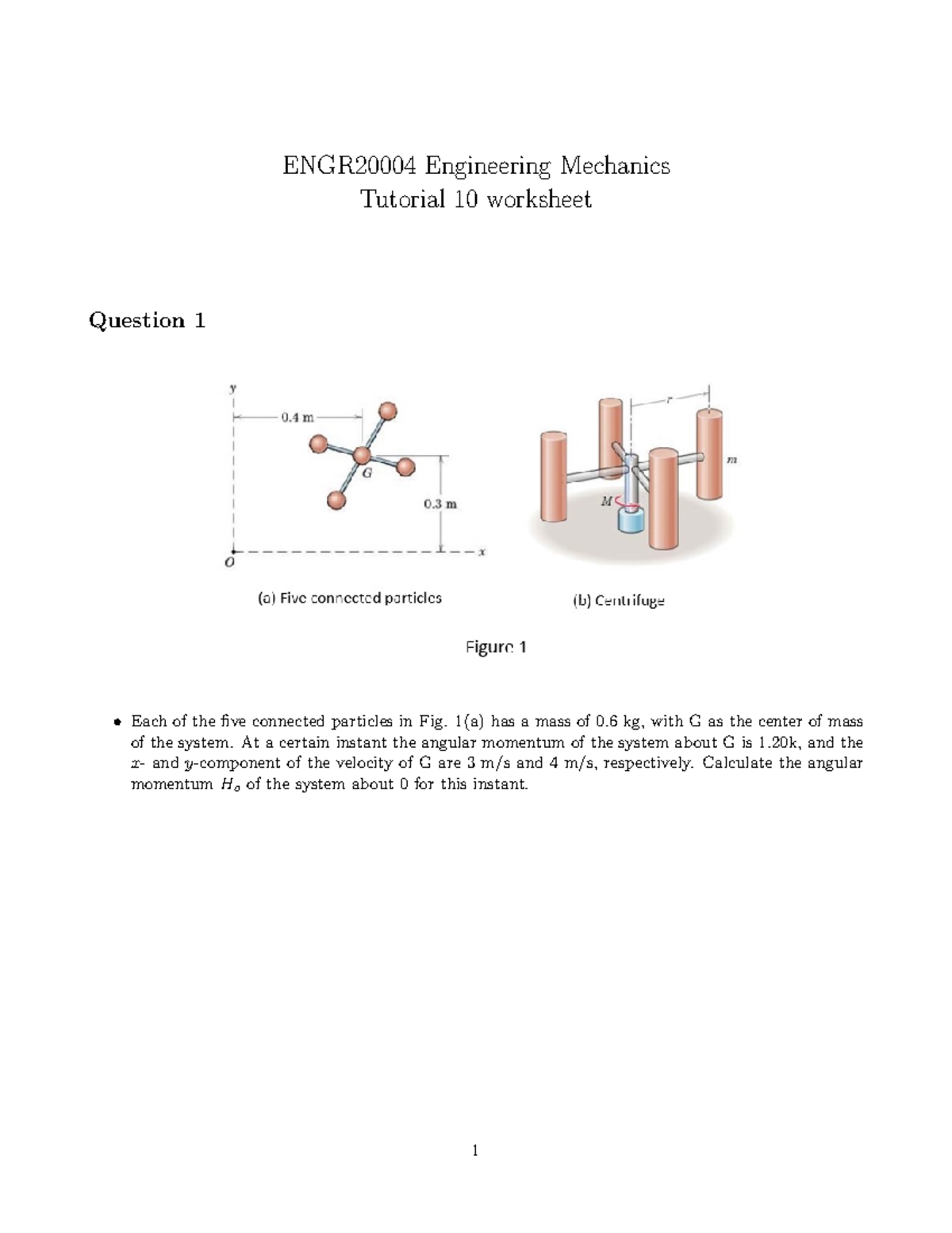 Worksheet 10 - tutorial 10 - ENGR20004 Engineering Mechanics Tutorial ...