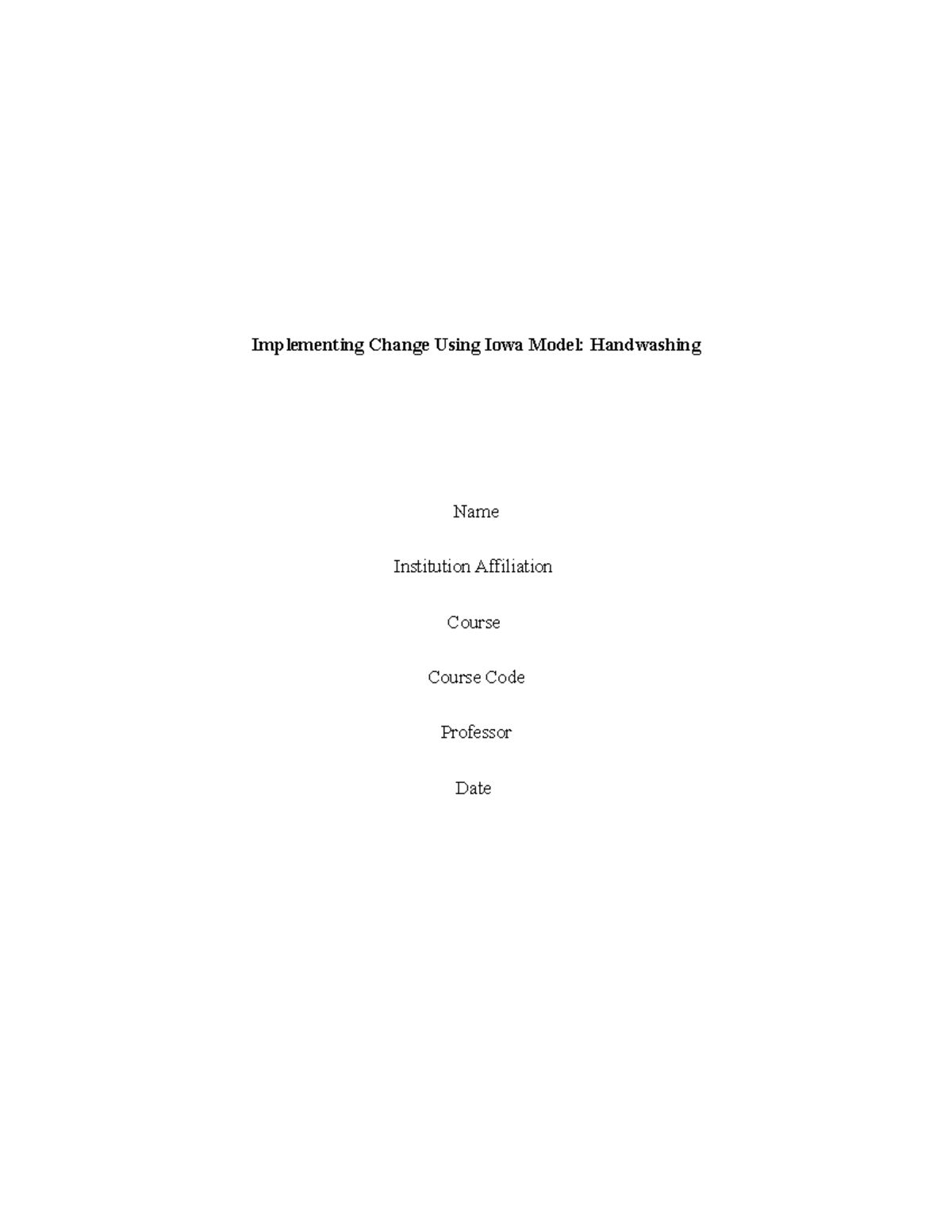 Implementing Change Using Iowa Model Handwashing - Implementing Change ...