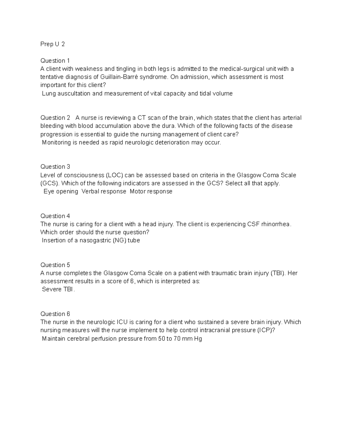 Prep U 2 - PrepU notes - Prep U 2 Question 1 A client with weakness and ...